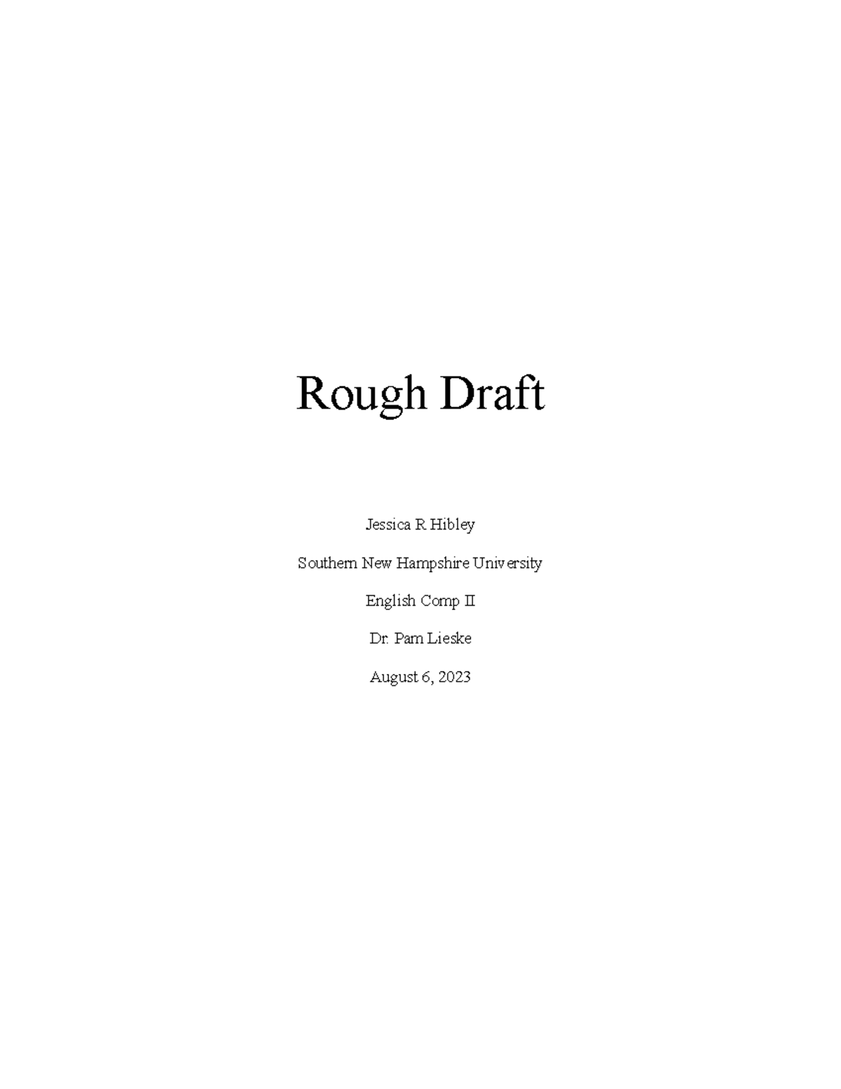 Rough draft 5 - Rough Draft Jessica R Hibley Southern New Hampshire ...