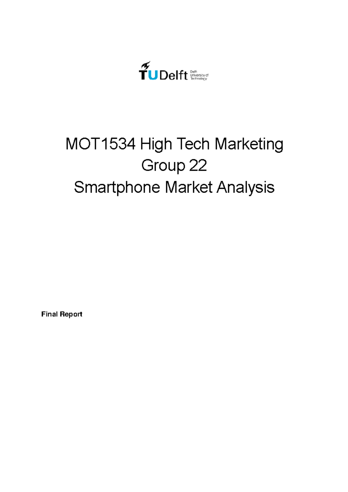 Report - High Tech Marketing - MOT1534 High Tech Marketing Group 22 ...