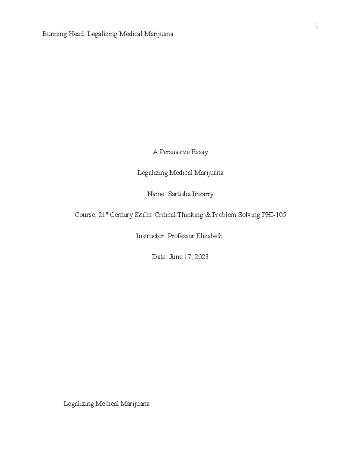 Elizabeth Final Draft - Assignment - Running Head: Legalizing Medical Marijuana A Persuasive ...