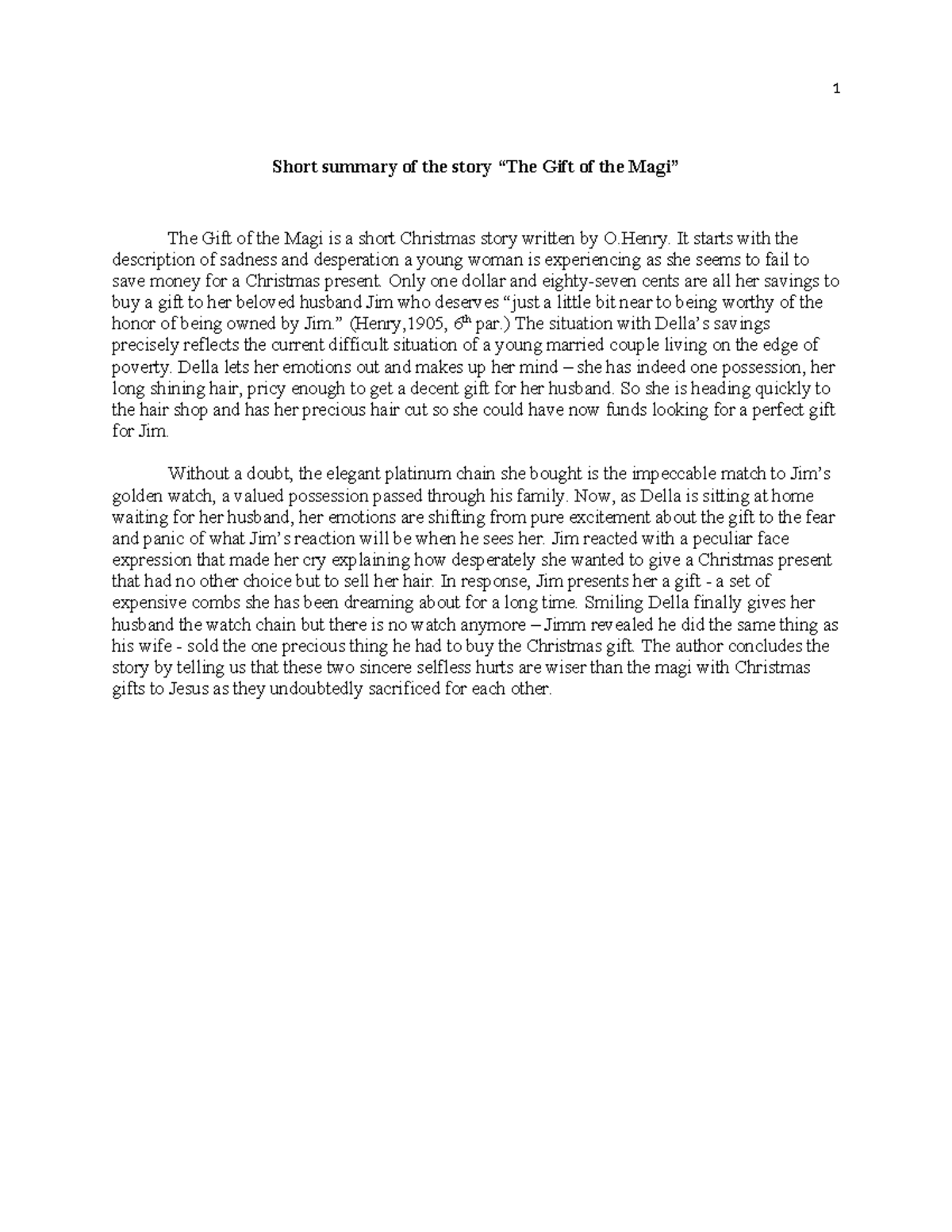 The Gift of the Magi is a short but very meaningful story written by O ...
