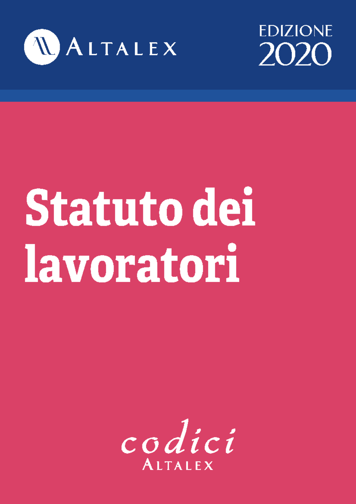 Statuto dei lavoratori - Statuto dei lavoratori EDIZIONE 2020 Legge 20 ...
