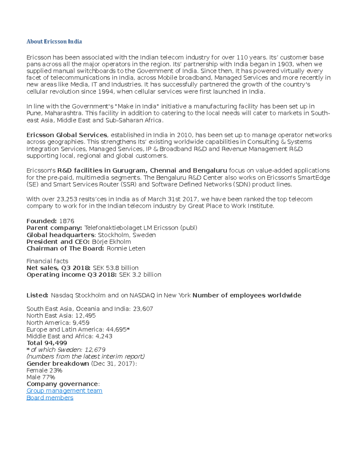 Interview Questions - About Ericsson India Ericsson has been associated with the Indian telecom ...