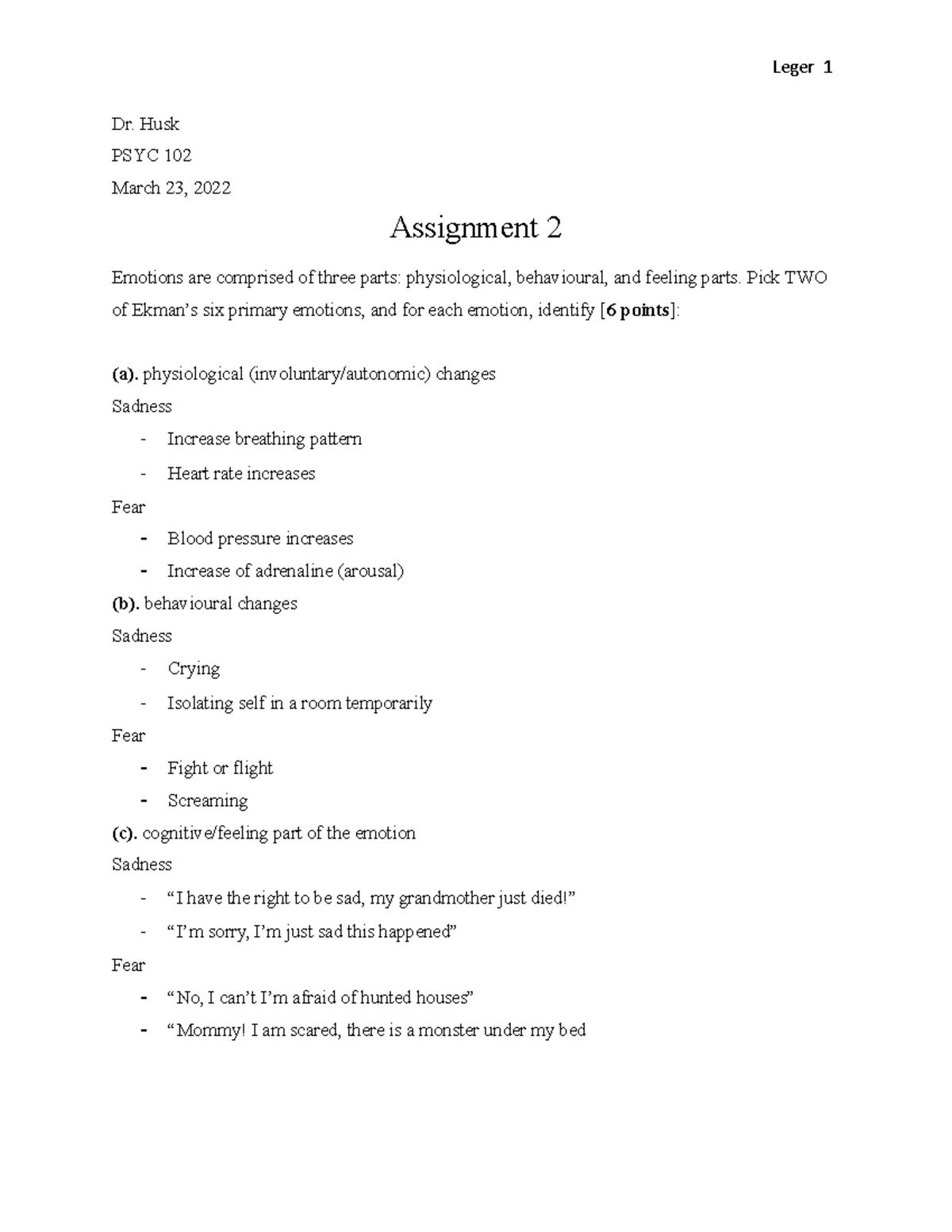 Assignment - Dr. Husk PSYC 102 March 23, 2022 Assignment 2 Emotions are ...