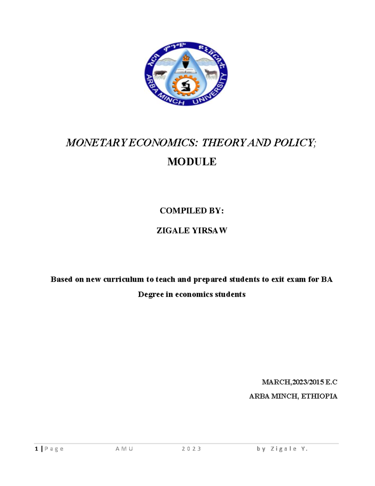 Monetary Economics-1 - MONETARY ECONOMICS: THEORY AND POLICY; MODULE ...