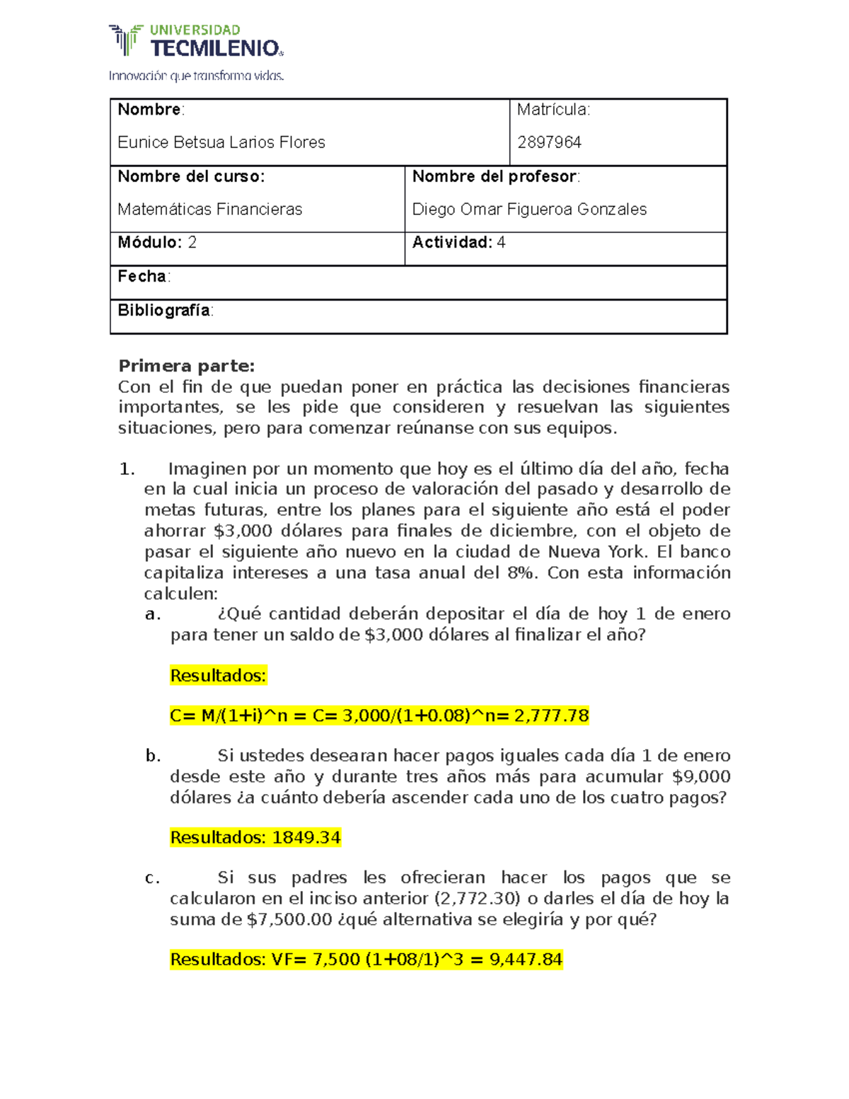 Act 4 Mate - actividad 4 de matemáticas financieras - Nombre: Eunice ...