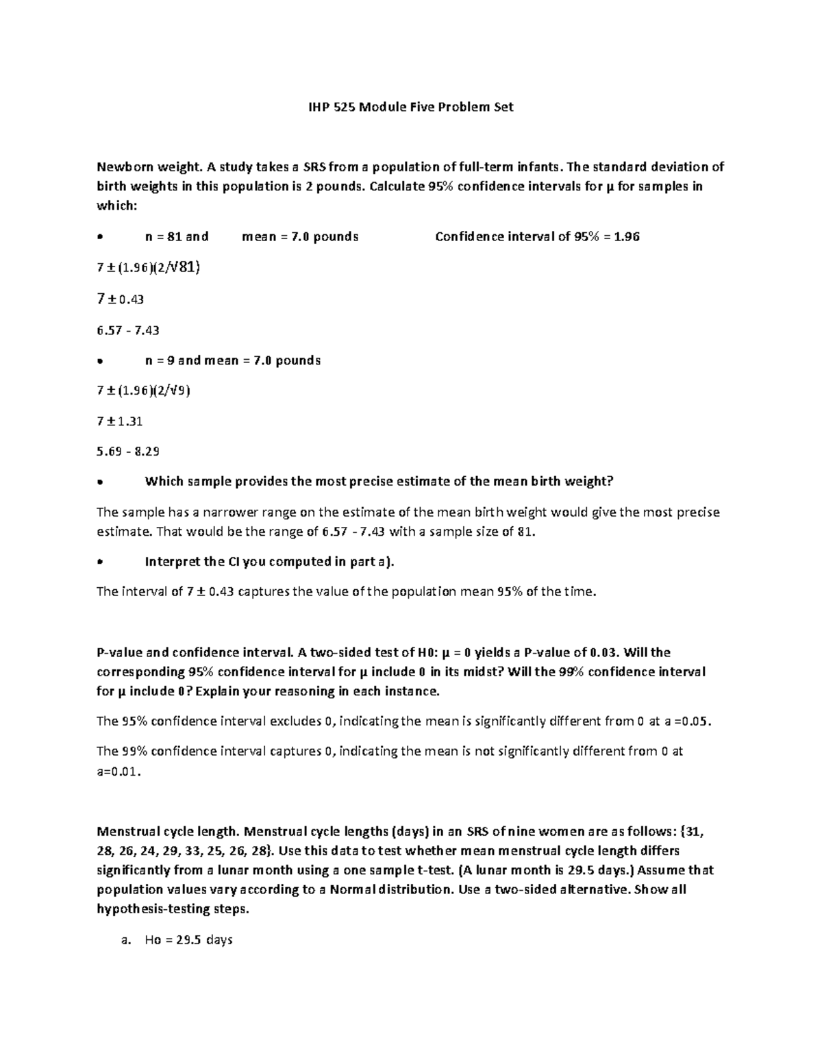 IHP525 Module Five Problem Set - A study takes a SRS from a population ...