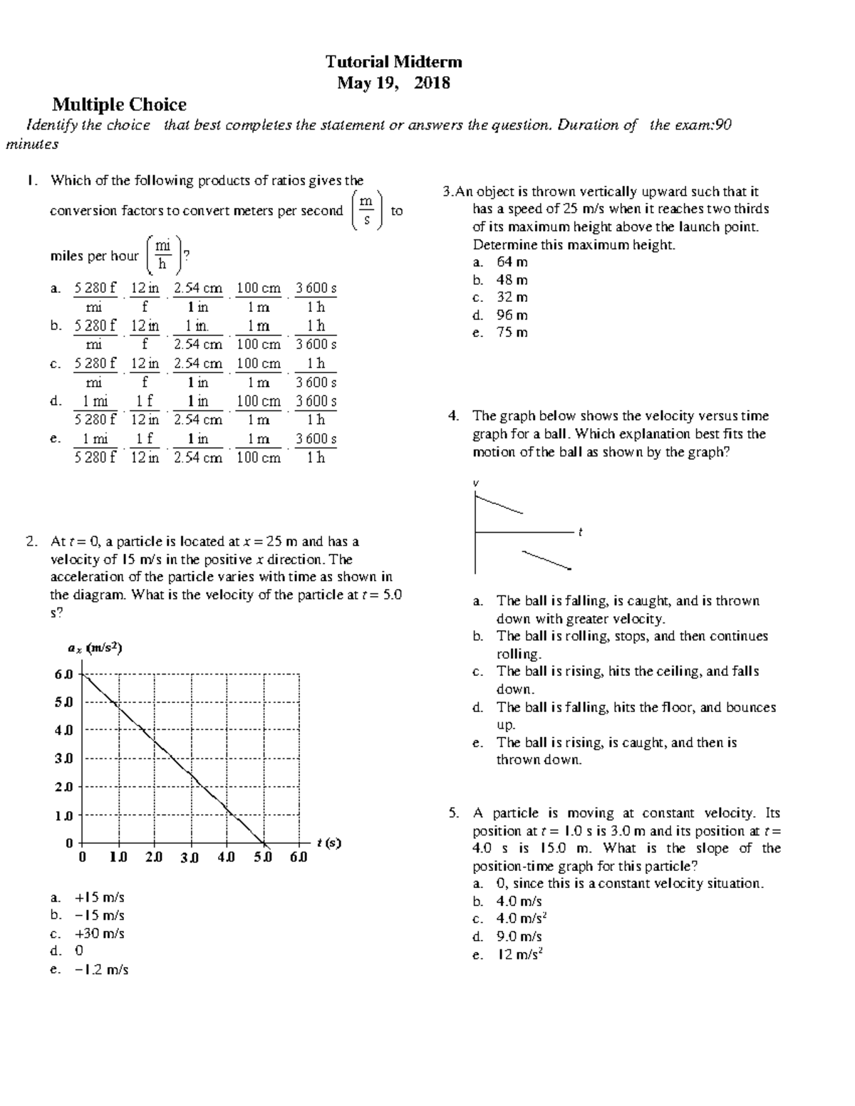 Midterm 2018, questions - Tutorial Midterm May 19, 2018 Multiple Choice ...