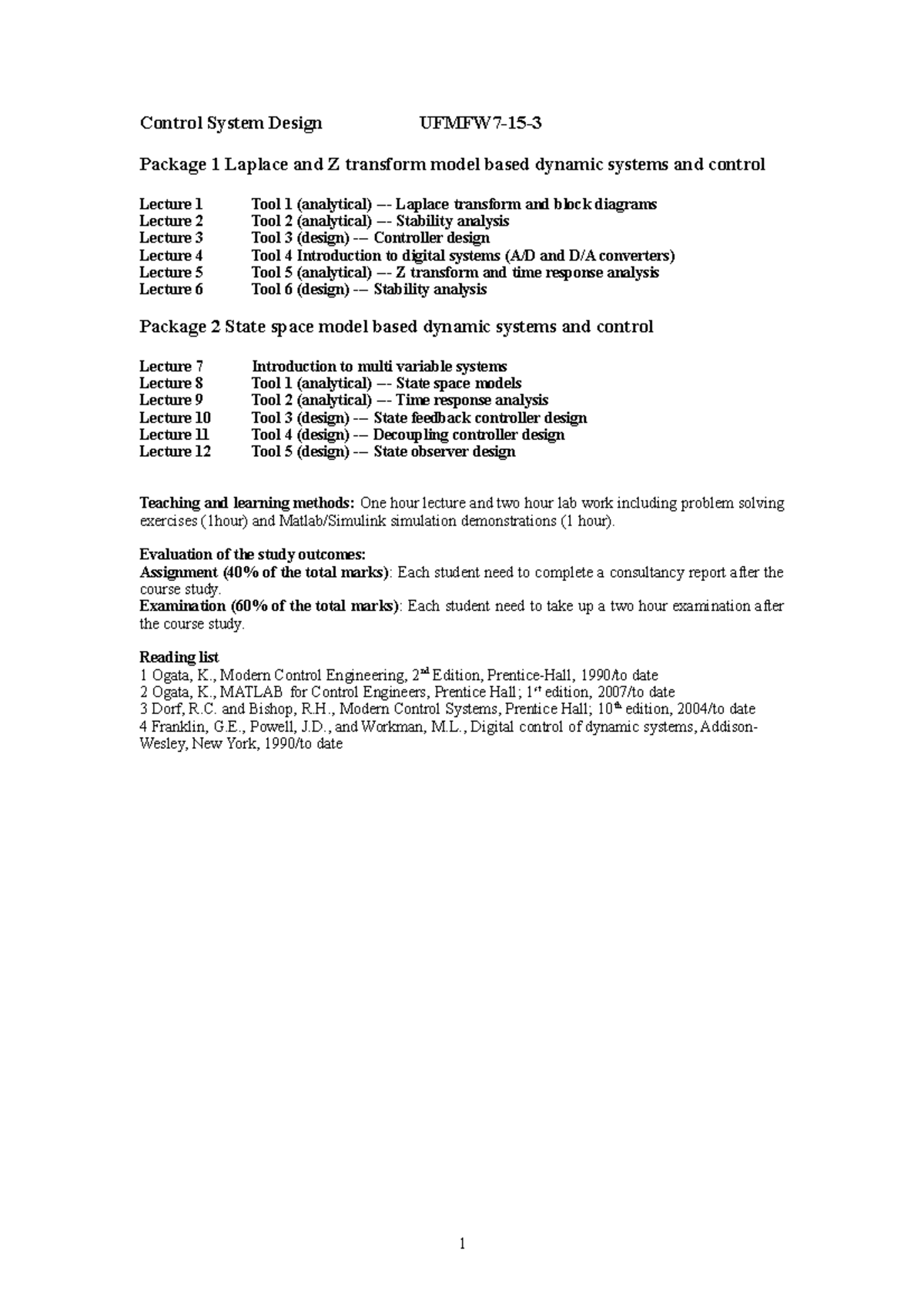 Lecture Contents - Control System Design UFMFW7-15- Package 1 Laplace and Z transform model ...