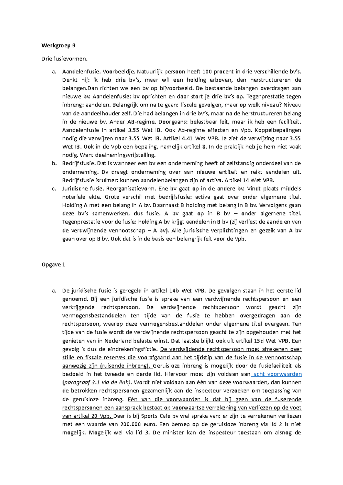 Werkgroep fusie - Werkgroep 9 Drie fusievormen. a. Aandelenfusie ...