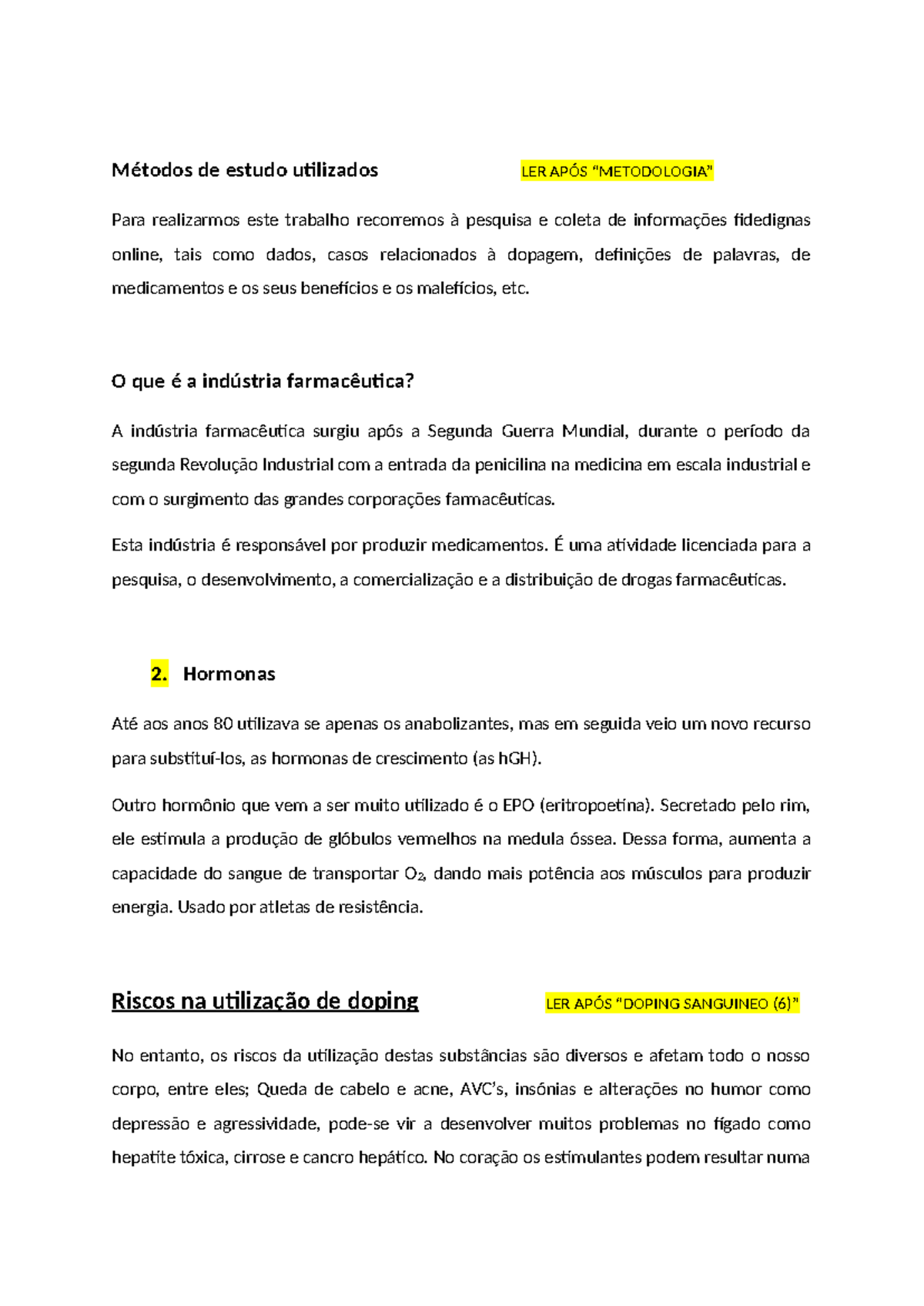 Ap oral nº4 - dkdkd - Métodos de estudo utilizados LER APÓS ...