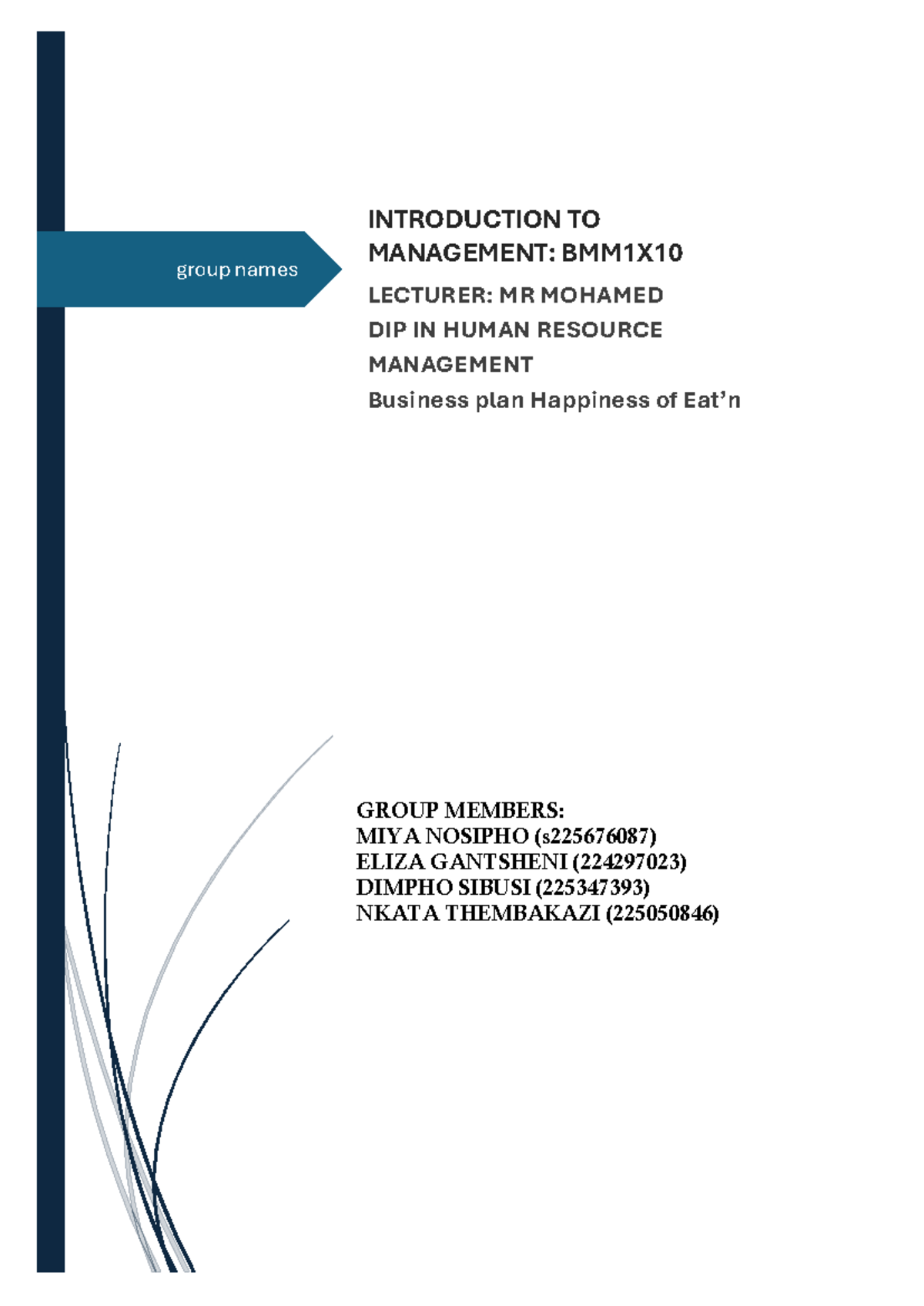 BMM assigment - bmm - group names INTRODUCTION TO MANAGEMENT: BMM1X ...