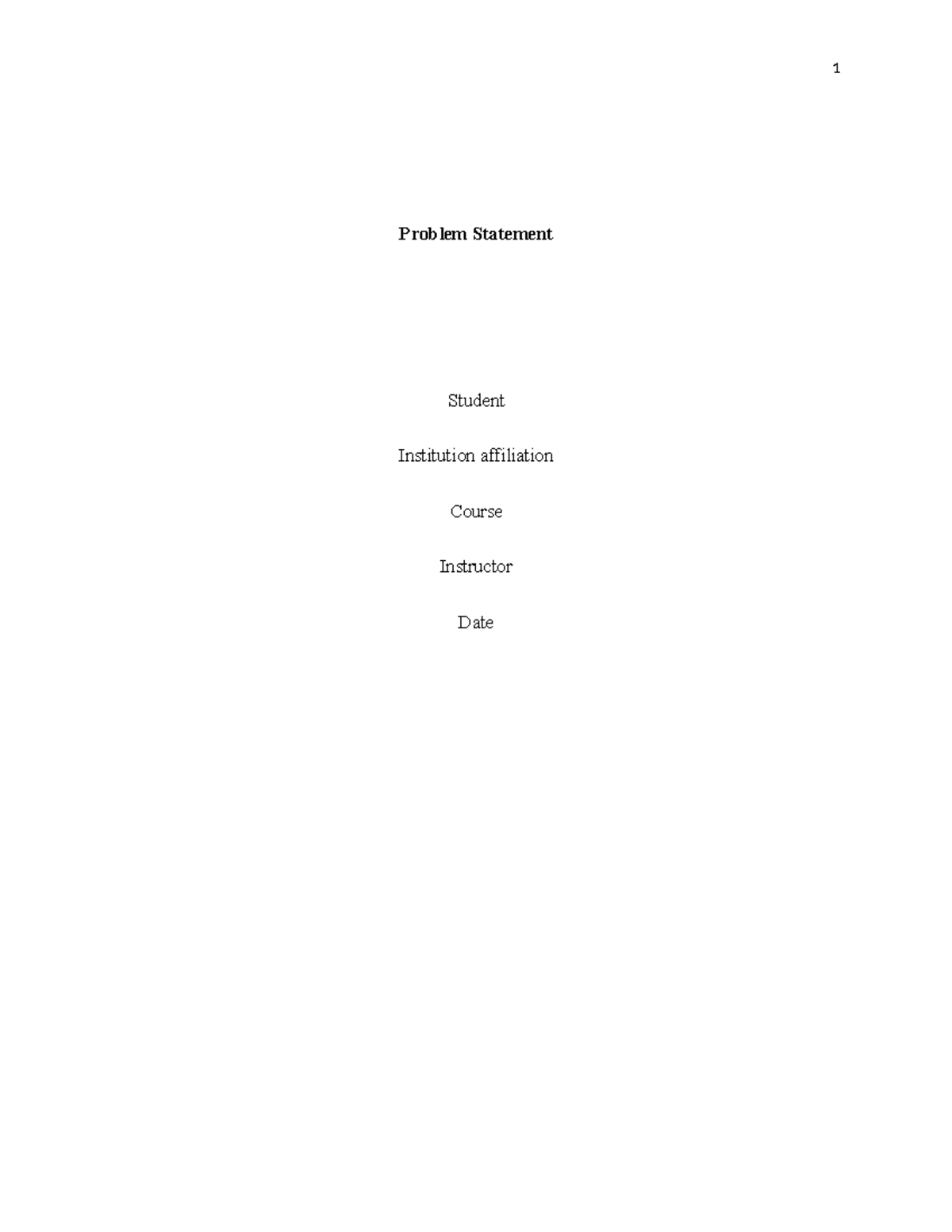 Problem Statement - Problem Statement Student Institution affiliation ...