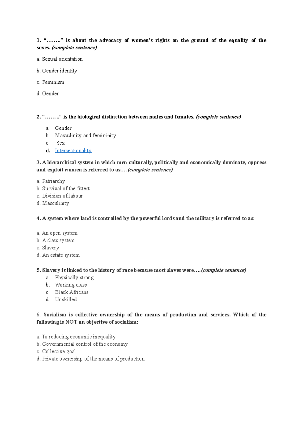 Short quiz - information to know - “........” is about the advocacy of ...