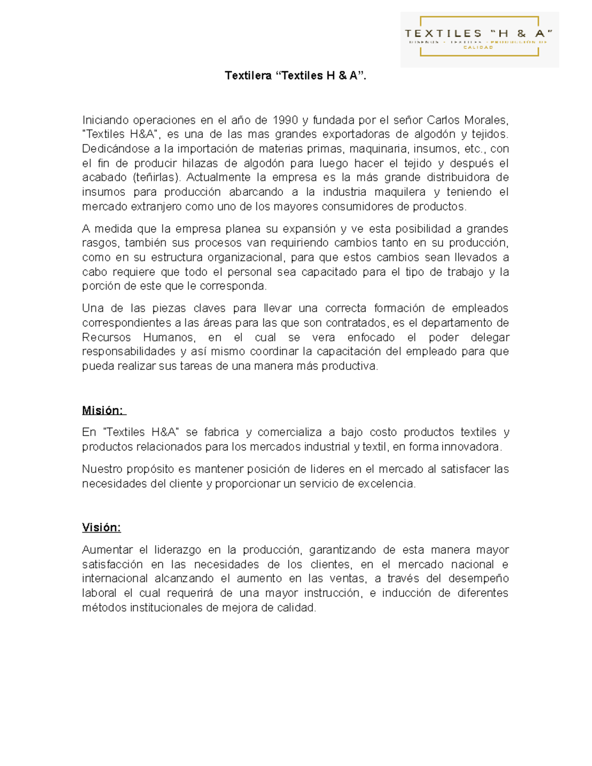Entregable 1 - Textilera H&A - Textilera “Textiles H & A”. Iniciando ...