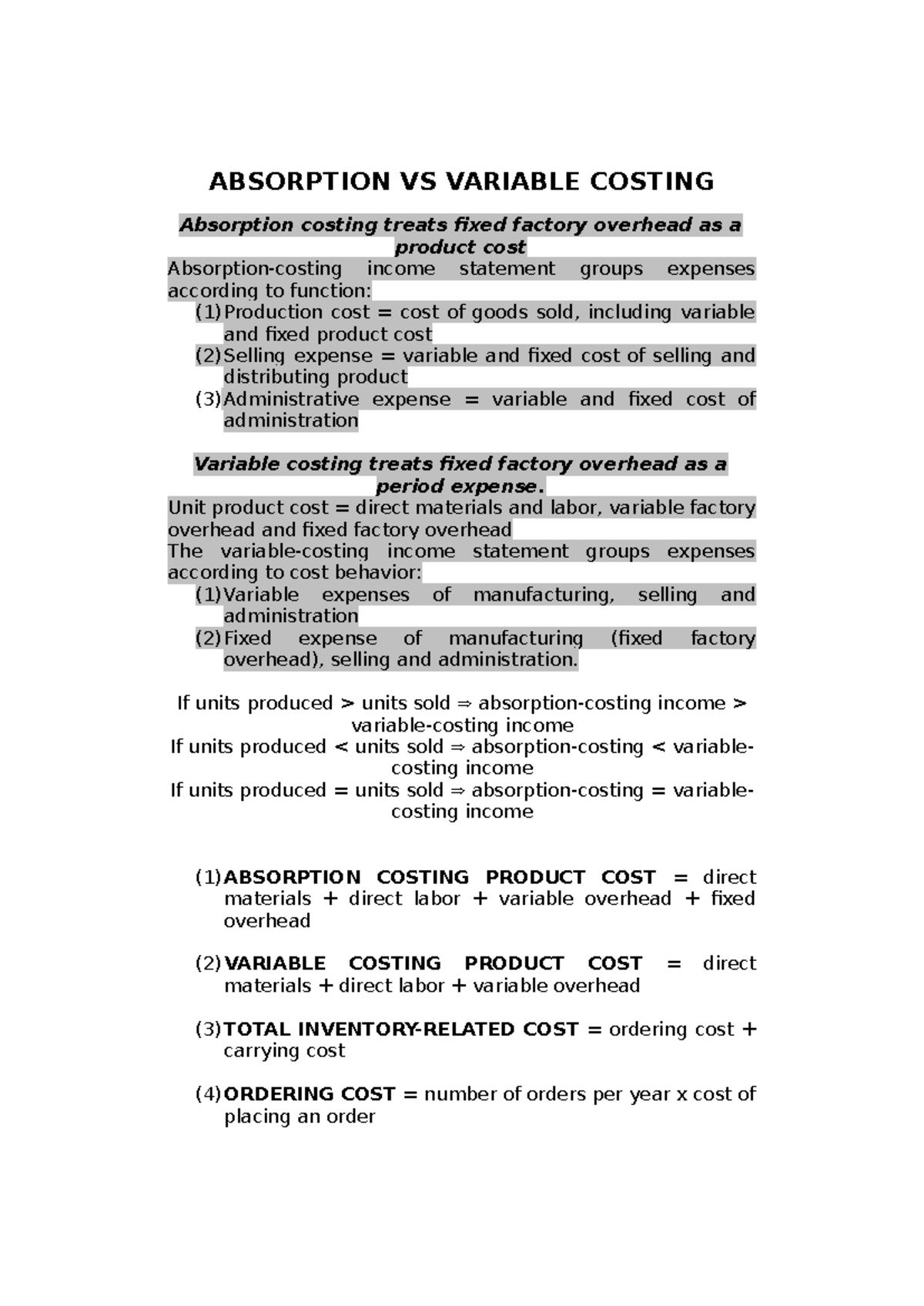 Absorption vs Variable Costing - ABSORPTION VS VARIABLE COSTING Absorption costing treats fixed ...