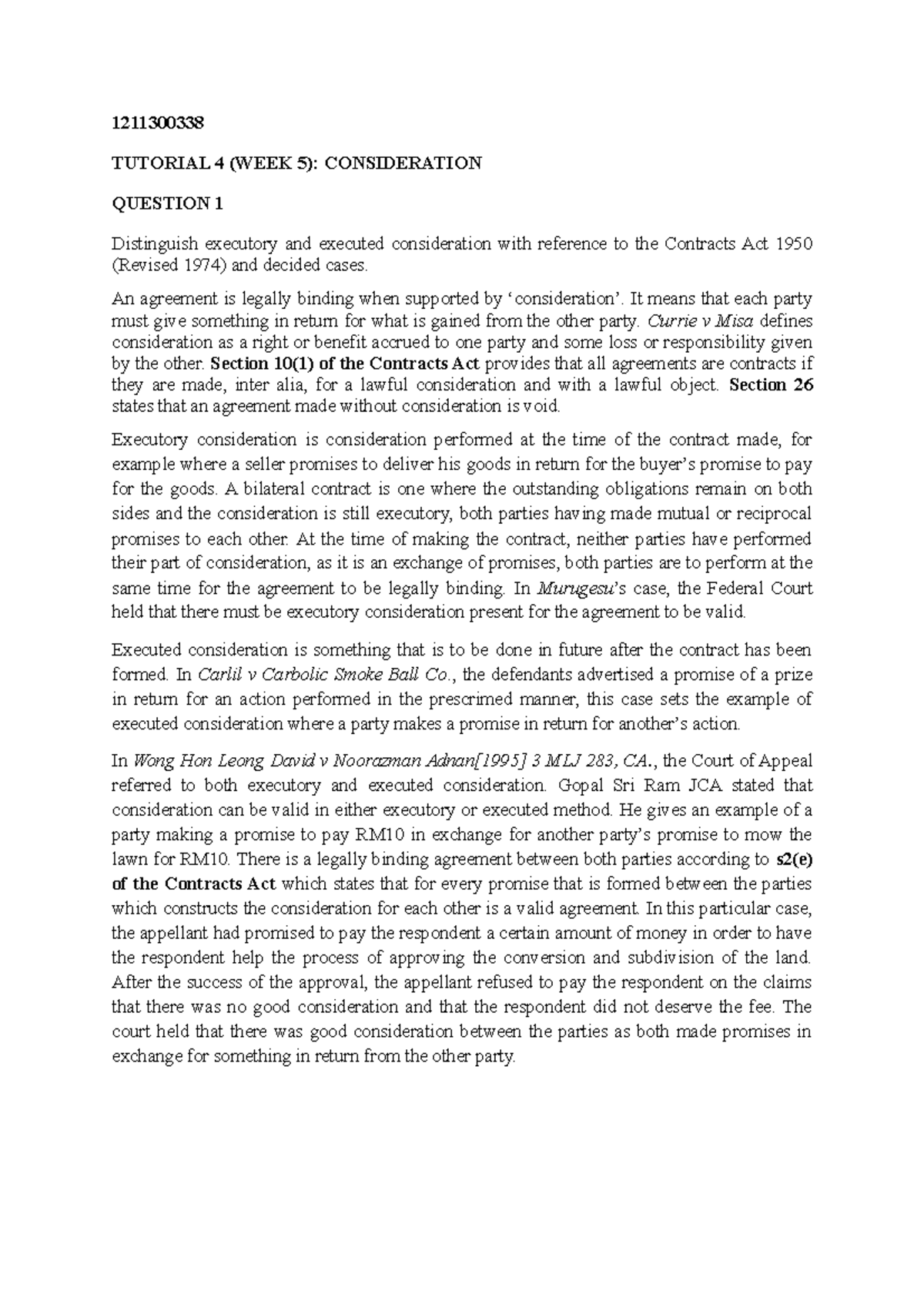 1211300338 Contract law T4 - 1211300338 TUTORIAL 4 (WEEK 5): CONSIDERATION QUESTION 1 ...