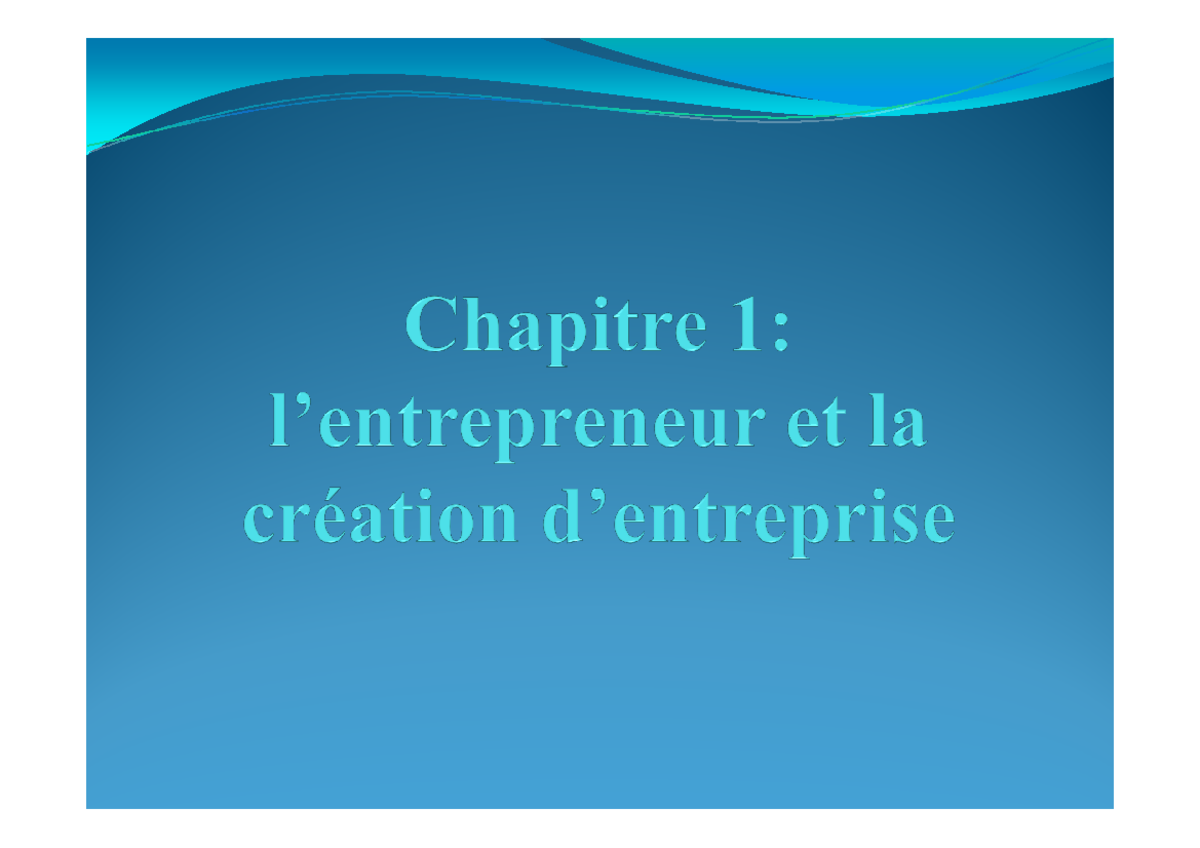 Entreprenariat - Cours - I- L’entrepreneur Définition Dans une ...