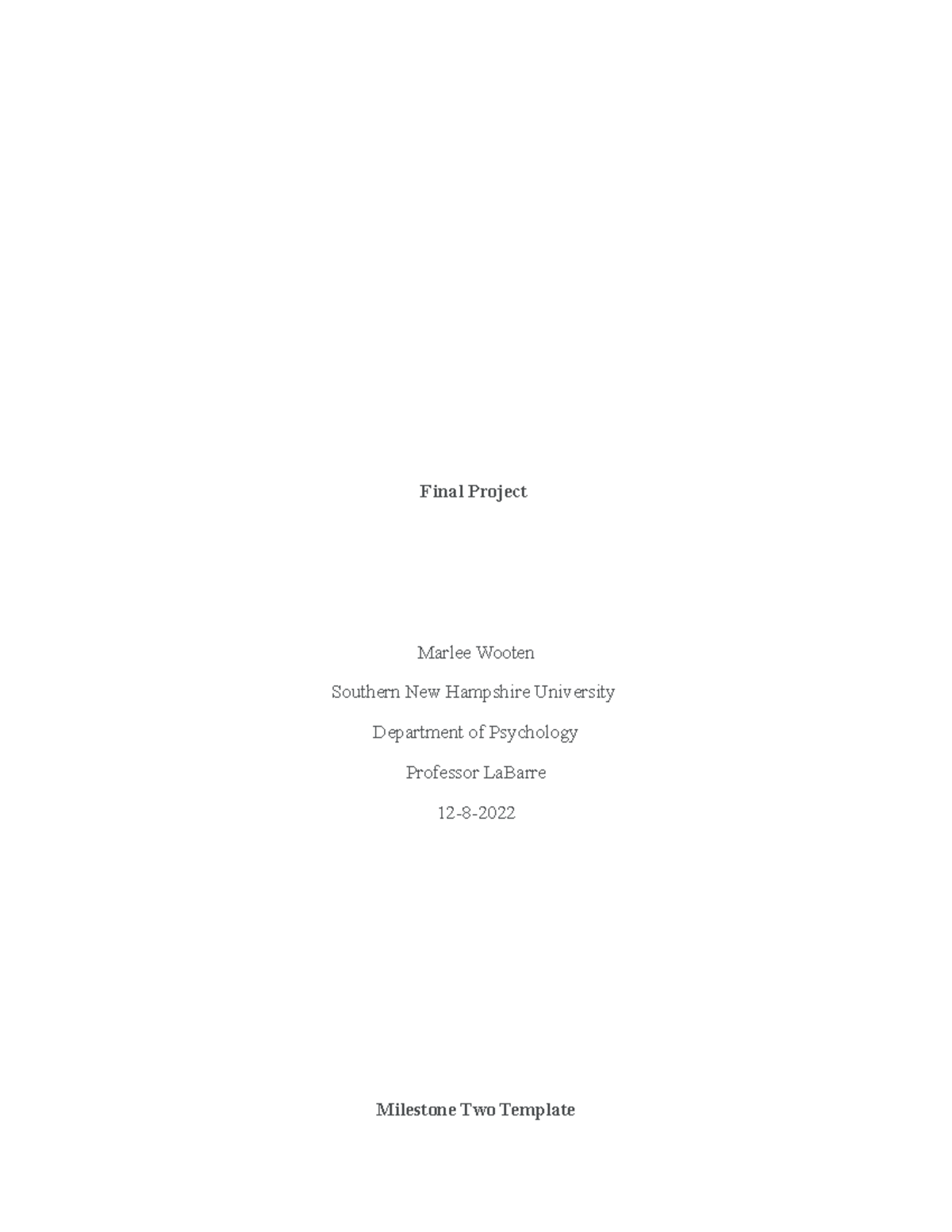 Milestone Two Template-2 - Final Project Marlee Wooten Southern New ...