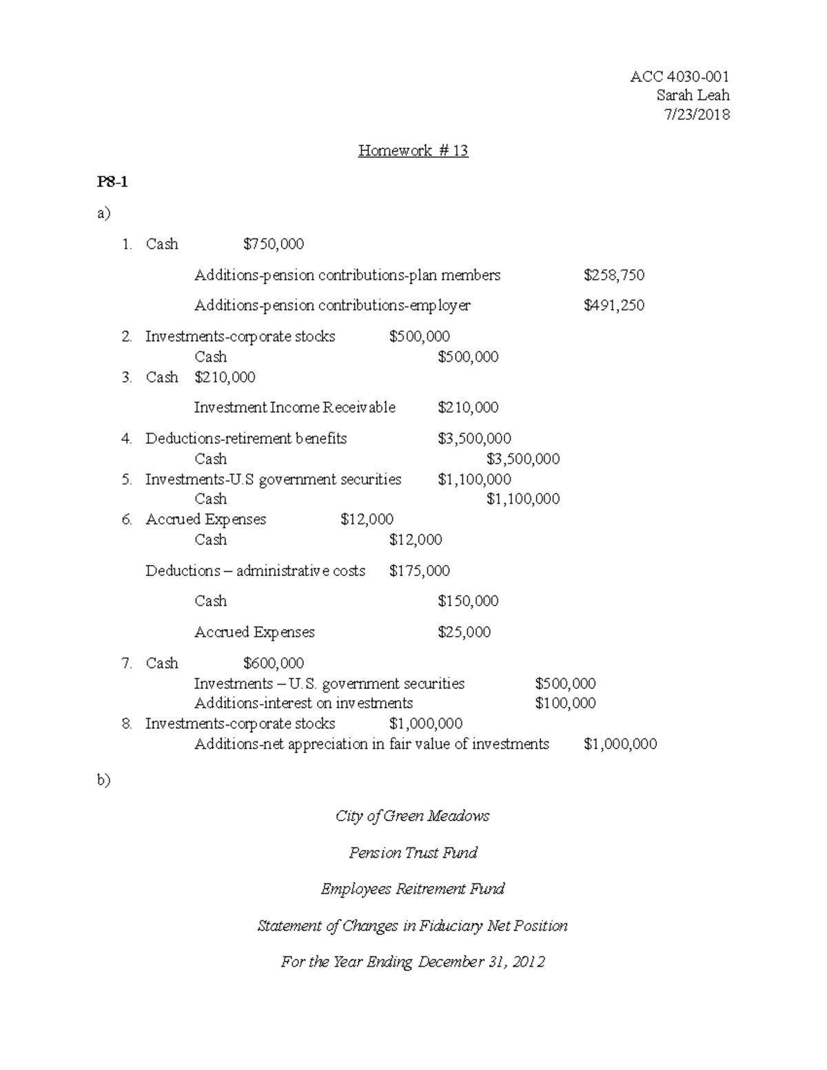 Homework 13 - ACC Sarah Leah Homework 13 a) 1. Cash members 2. stocks ...