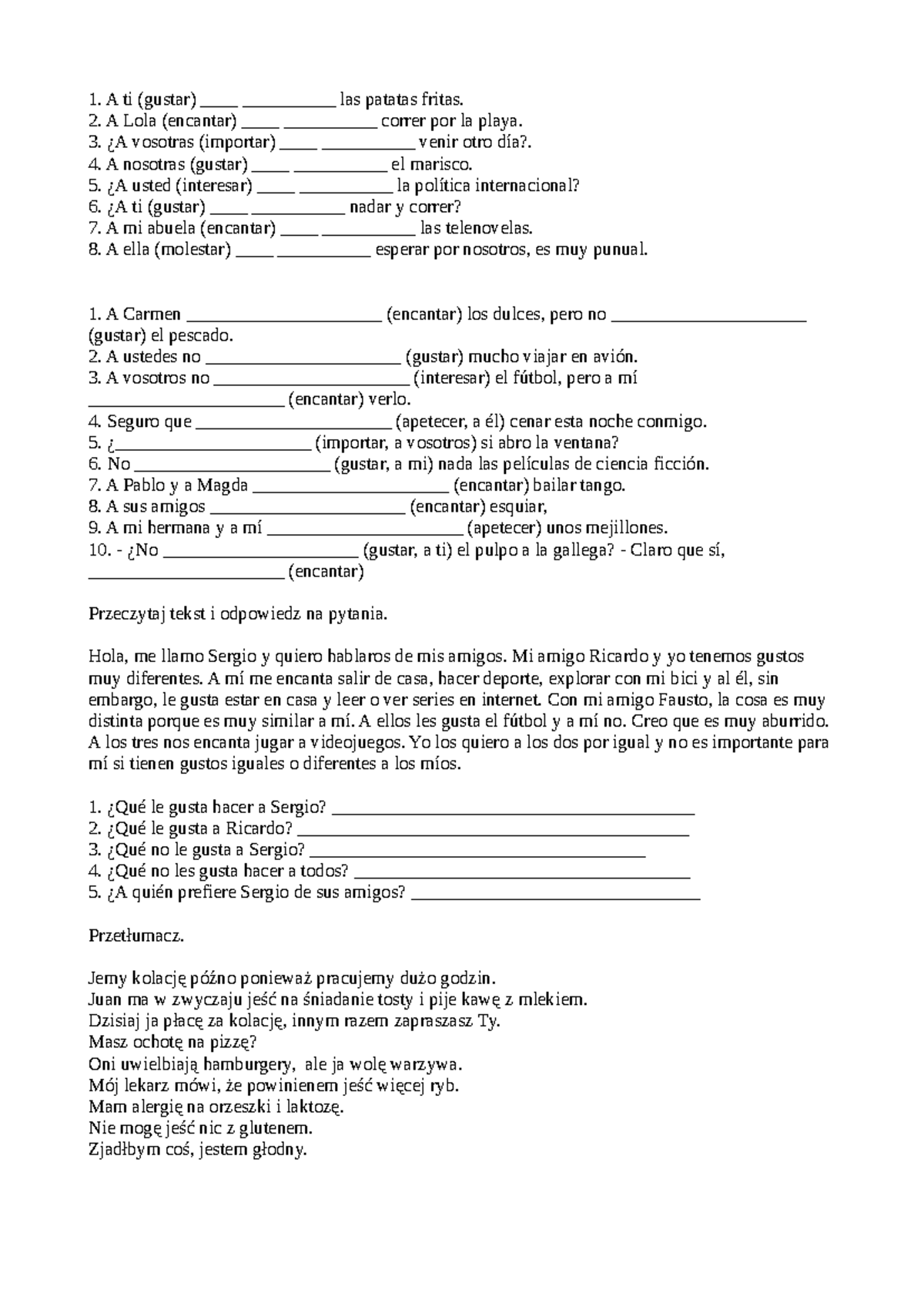 Karta pracy hiszpanski - A ti (gustar) ____ __________ las patatas ...