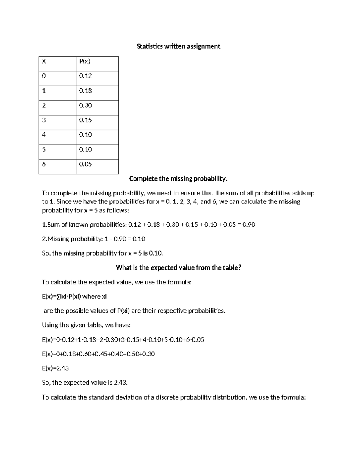 Statistics written assignment unit 4 - Statistics written assignment X P(x) 0 0. 1 0. 2 0. 3 0 ...