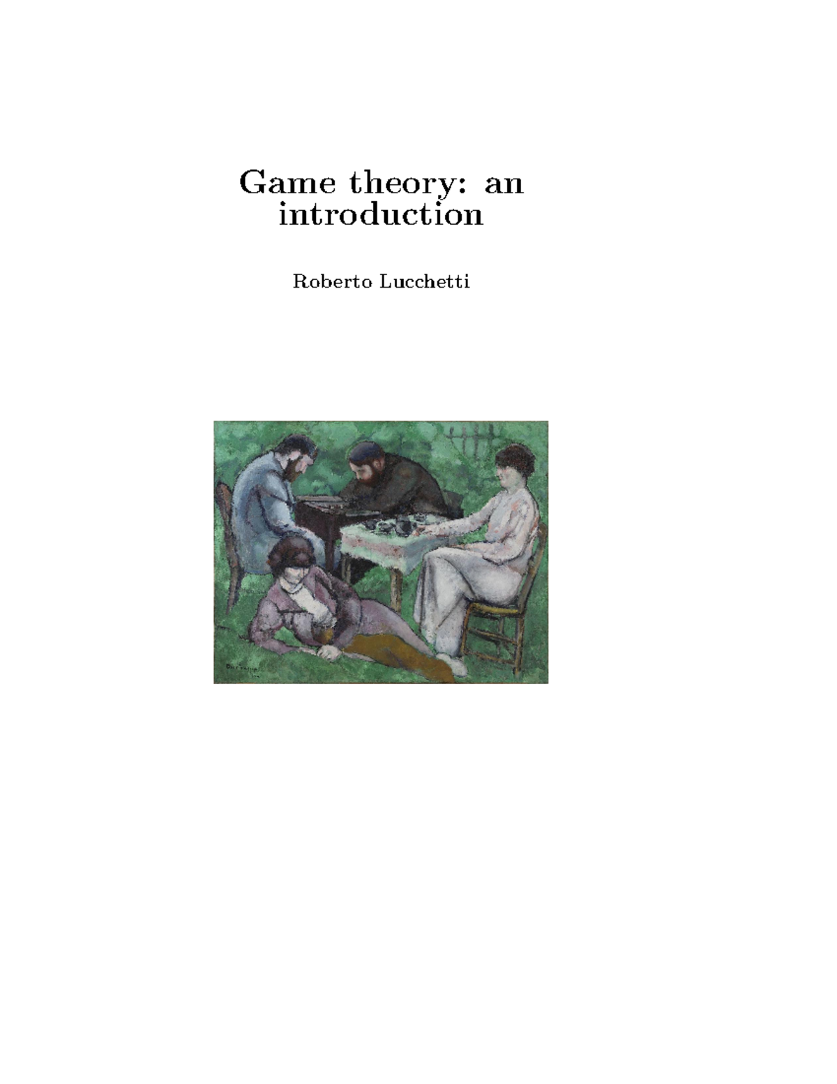 Chapters 0 AND 1 - appunti - Game theory: an introduction Roberto ...