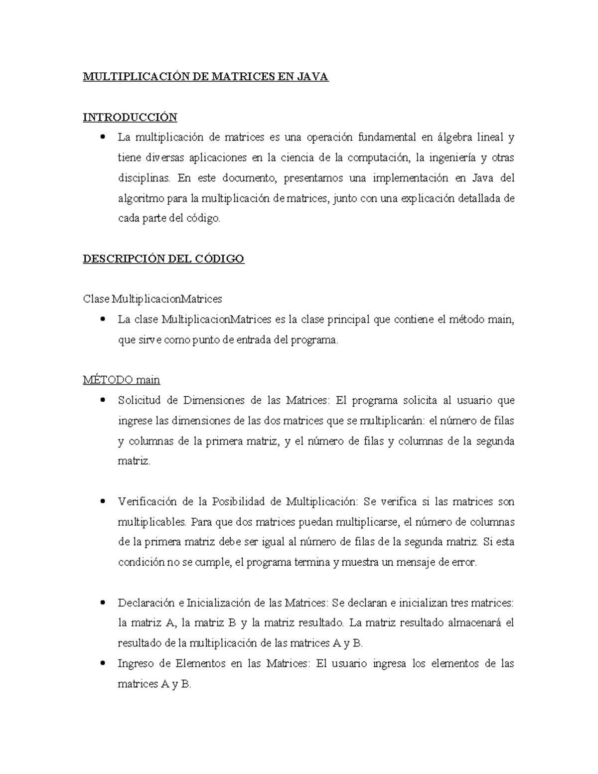 Explicacion codigo actividad 1 - MULTIPLICACIÓN DE MATRICES EN JAVA INTRODUCCIÓN La ...