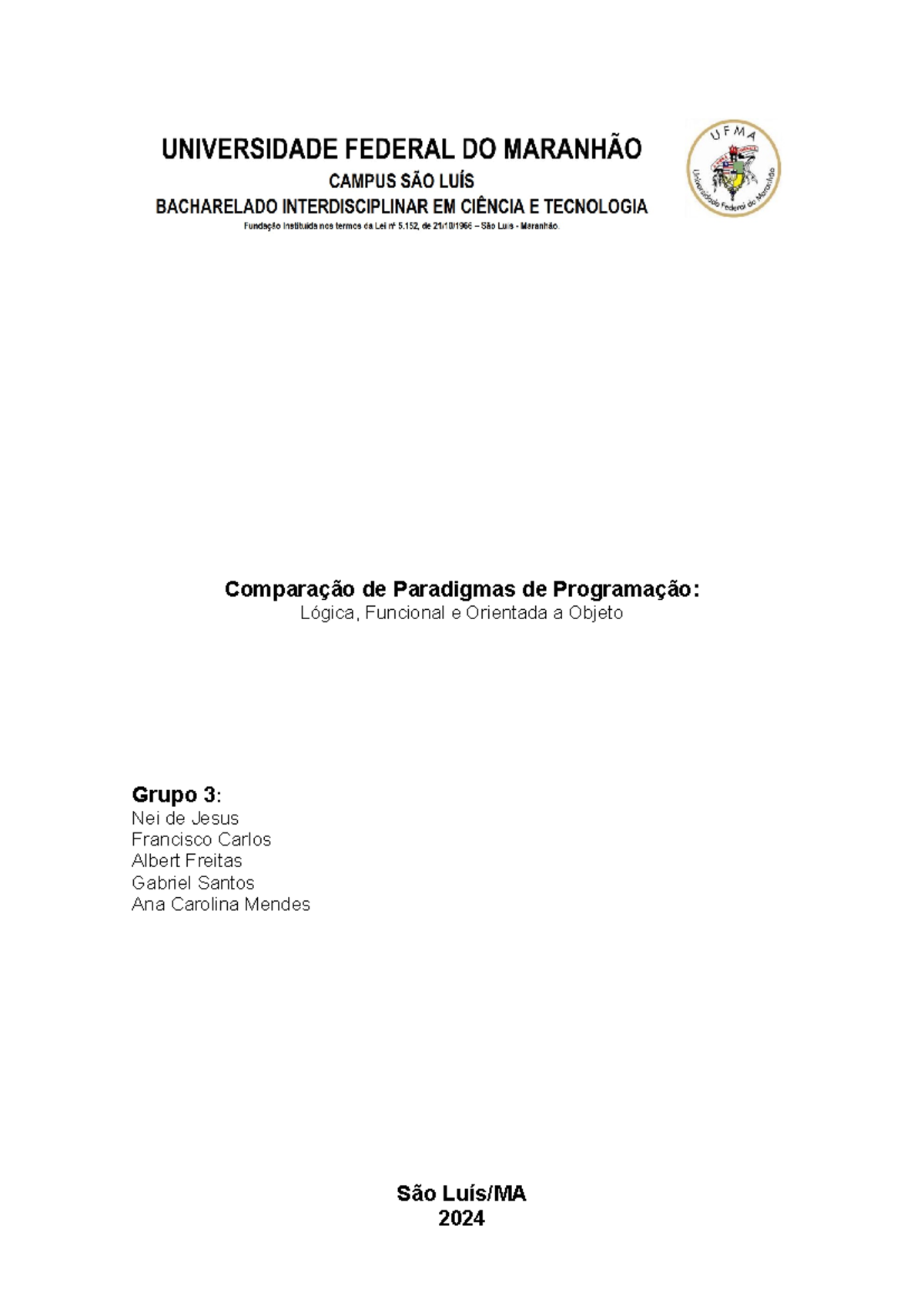 Comparação de Paradigmas de Programação - Comparação de Paradigmas de ...
