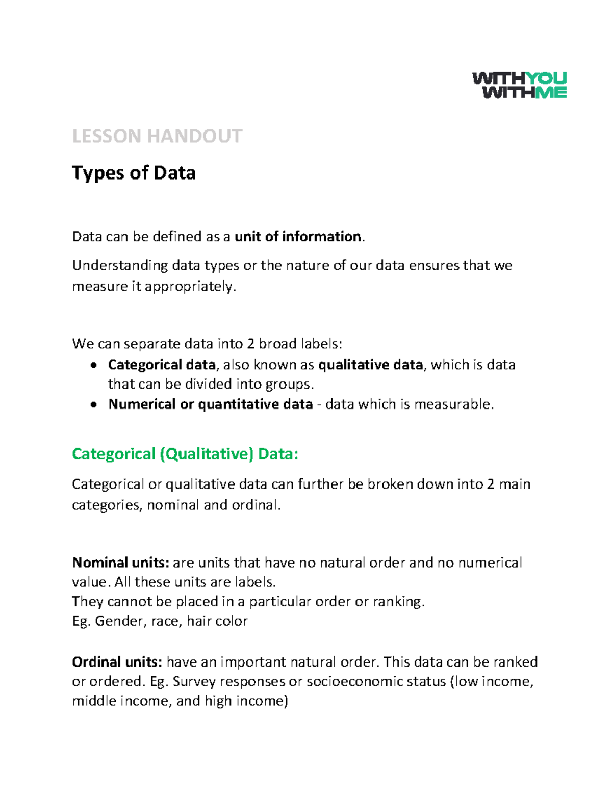 Lesson Handout - Types of Data - LESSON HANDOUT Types of Data Data can be defined as a unit of ...
