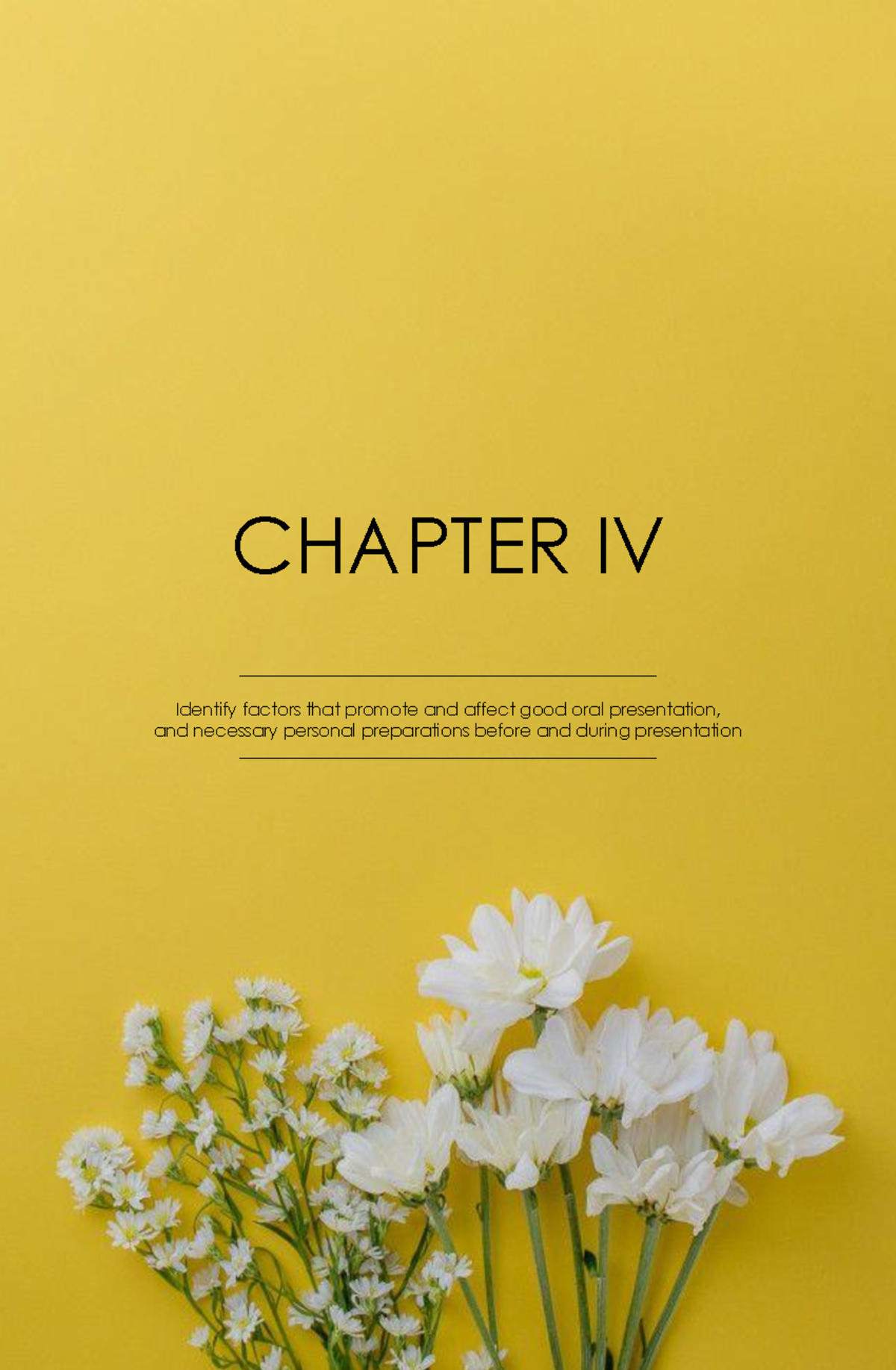 Chapter 4 Presentation Skills - CHAPTER IV Identify factors that ...