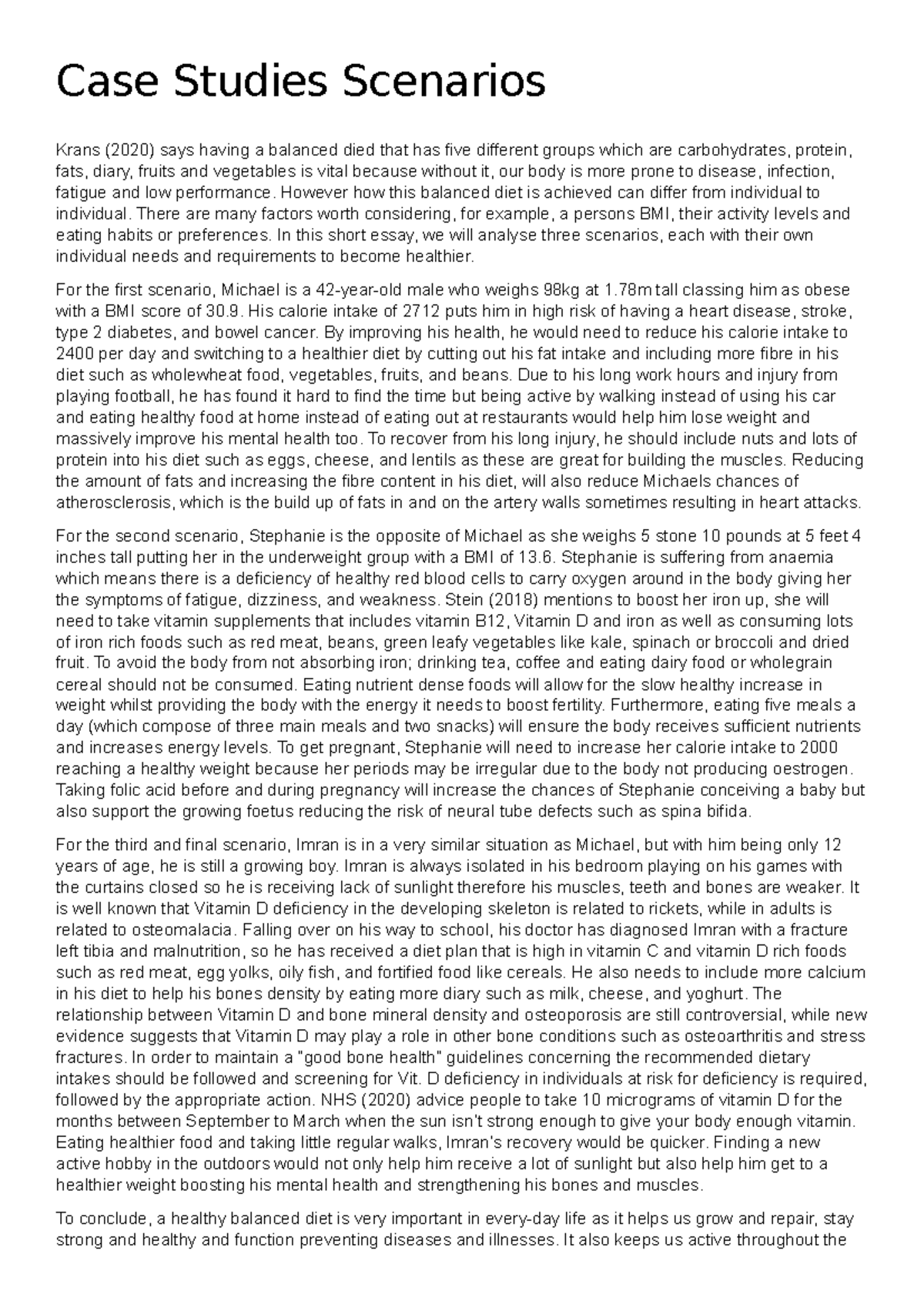 Topic 9 Essay - Case Studies Scenarios Krans (2020) says having a ...