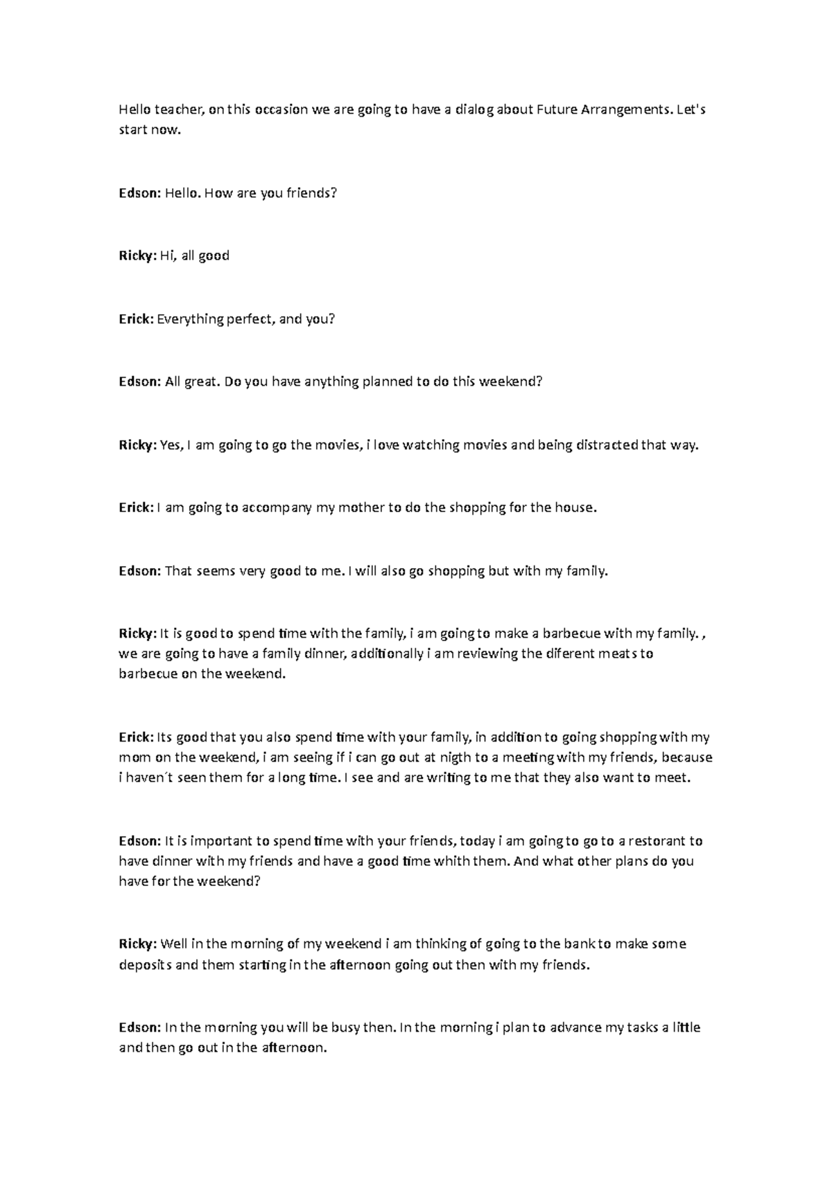 Dialogo semana 11 - wefwfwf - Hello teacher, on this occasion we are ...