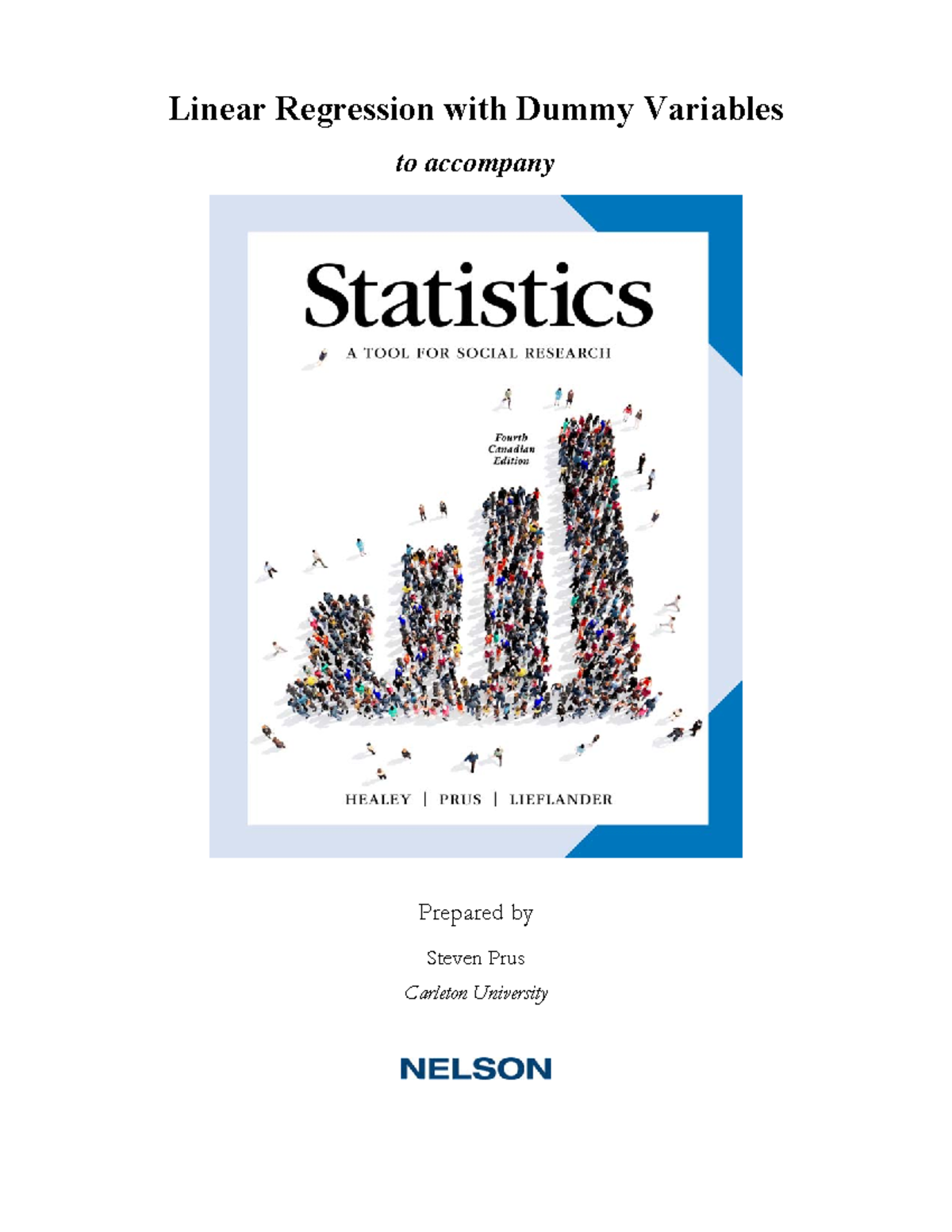 Linear Regression with Dummy Variables - Healey and Steven G. Prus COPYRIGHT © 2019 by Nelson ...