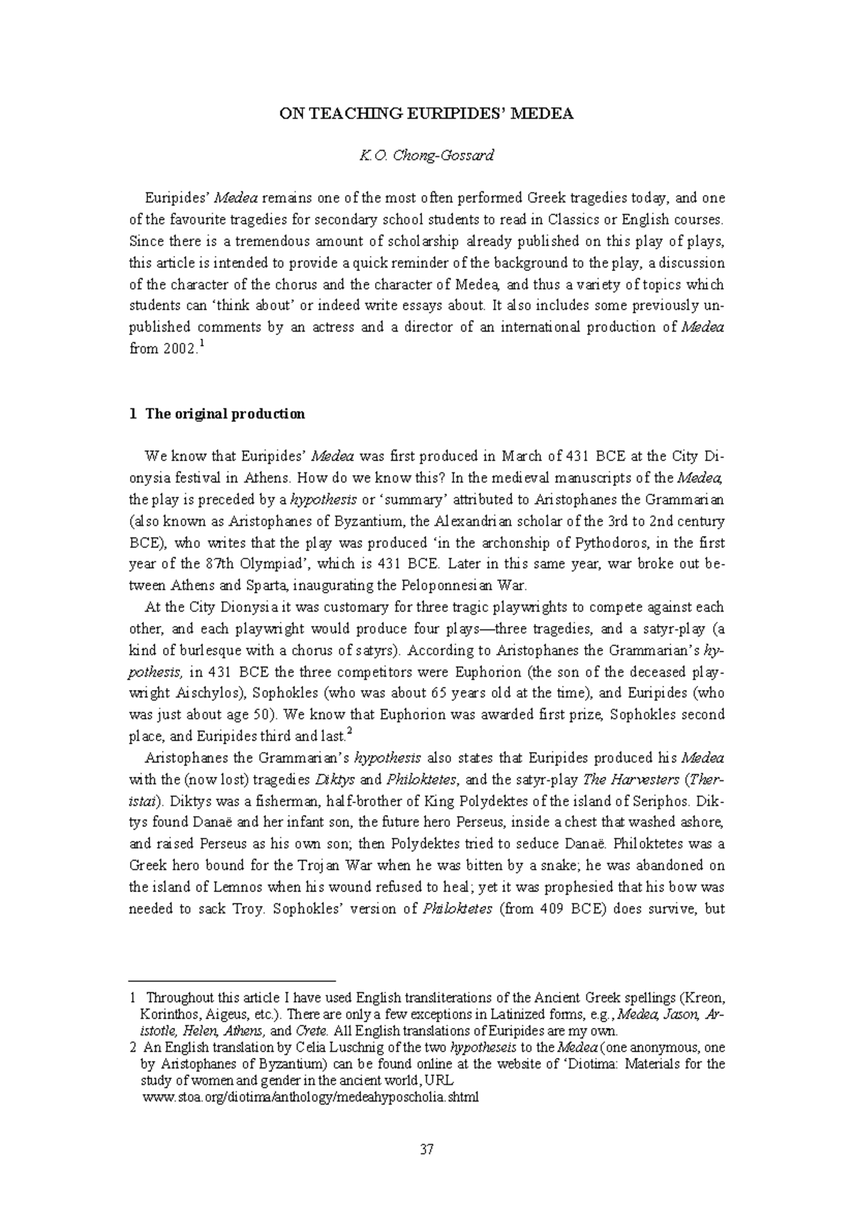 ON Teaching Euripides’ Medea - ON TEACHING MEDEA K. Medea remains one ...