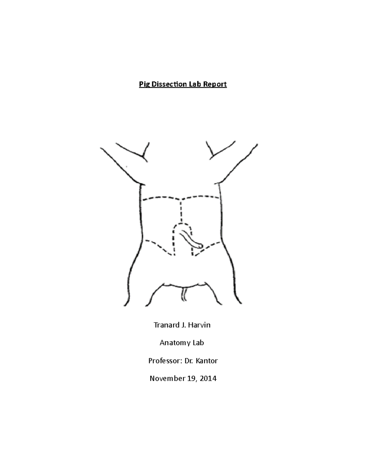 Pig Dissection Lab Report - Pig Dissection Lab Report Tranard J. Harvin ...