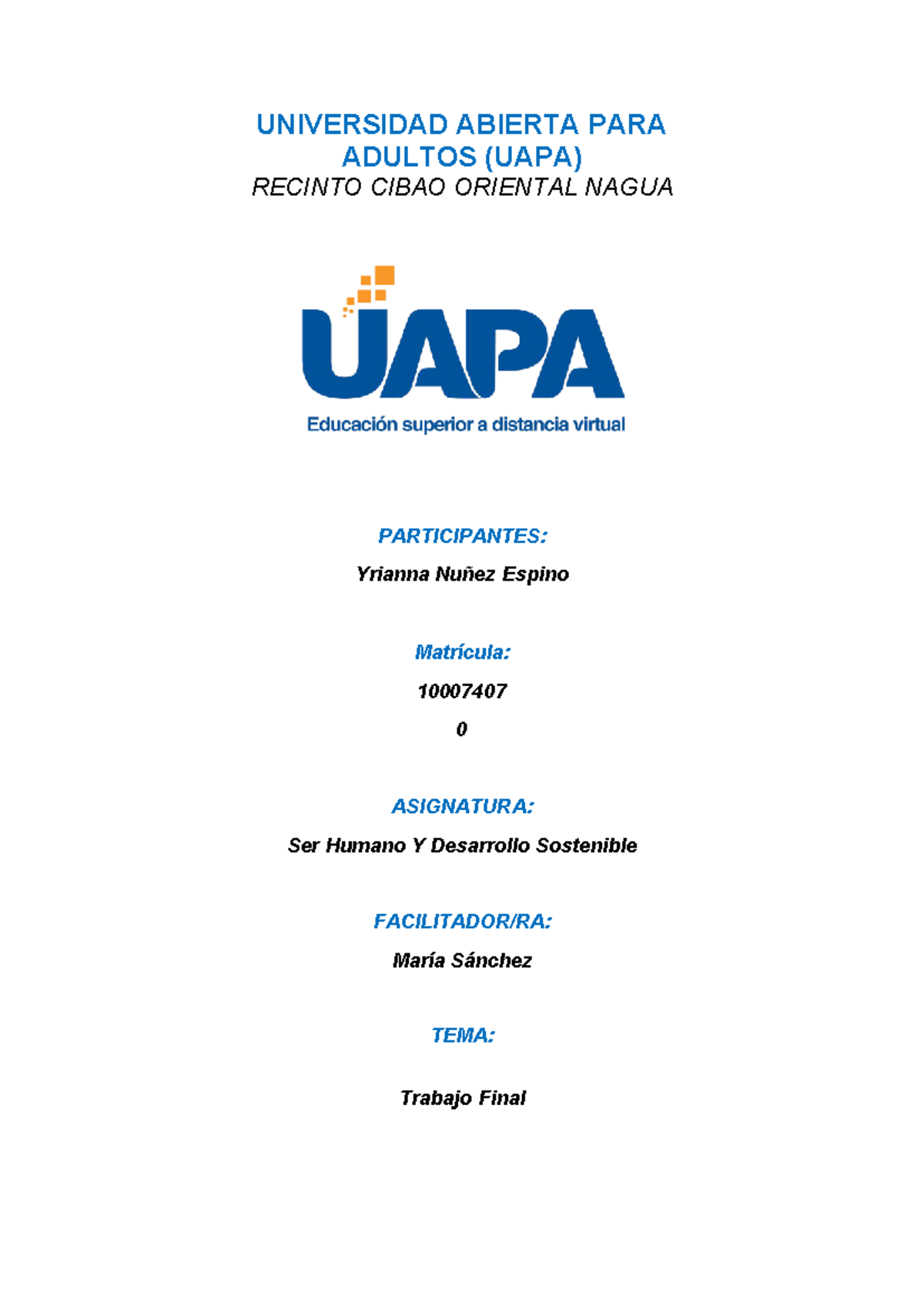 Ser humano y Desarrollo final - UNIVERSIDAD ABIERTA PARA ADULTOS (UAPA ...
