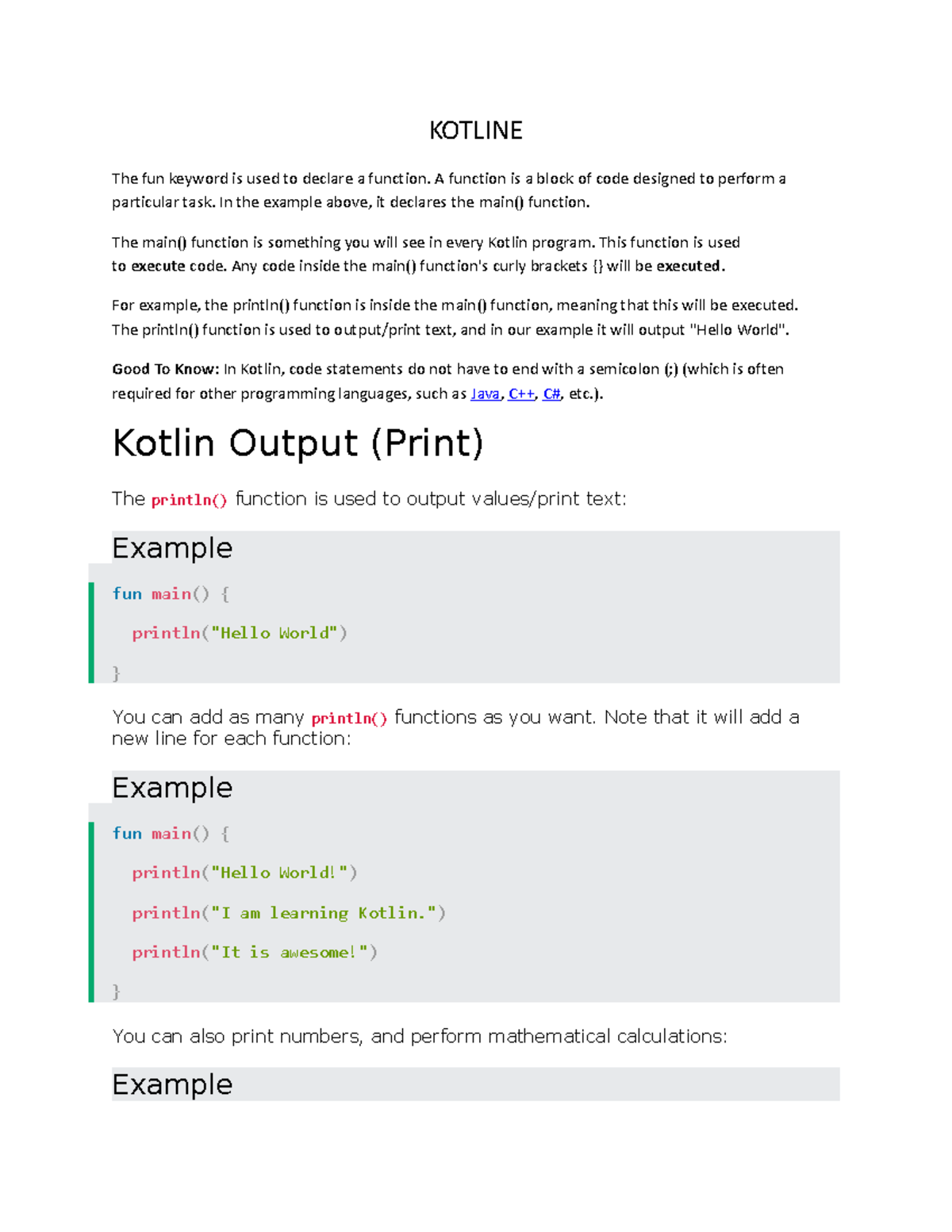 Learning Kotline - KOTLINE The fun keyword is used to declare a ...