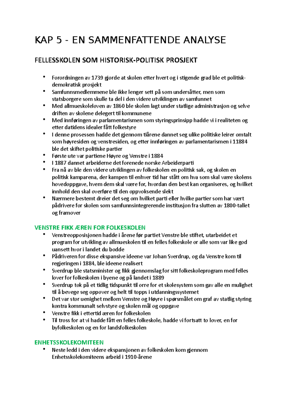 KAP 5 - EN Sammenfattende Analyse - KAP 5 - EN SAMMENFATTENDE ANALYSE FELLESSKOLEN SOM - Studocu