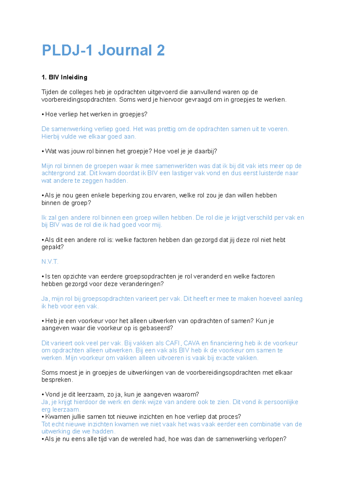 Journal 2 PLDJ-1 - PLDJ-1 Journal 2 BIV Inleiding Tijden de colleges ...