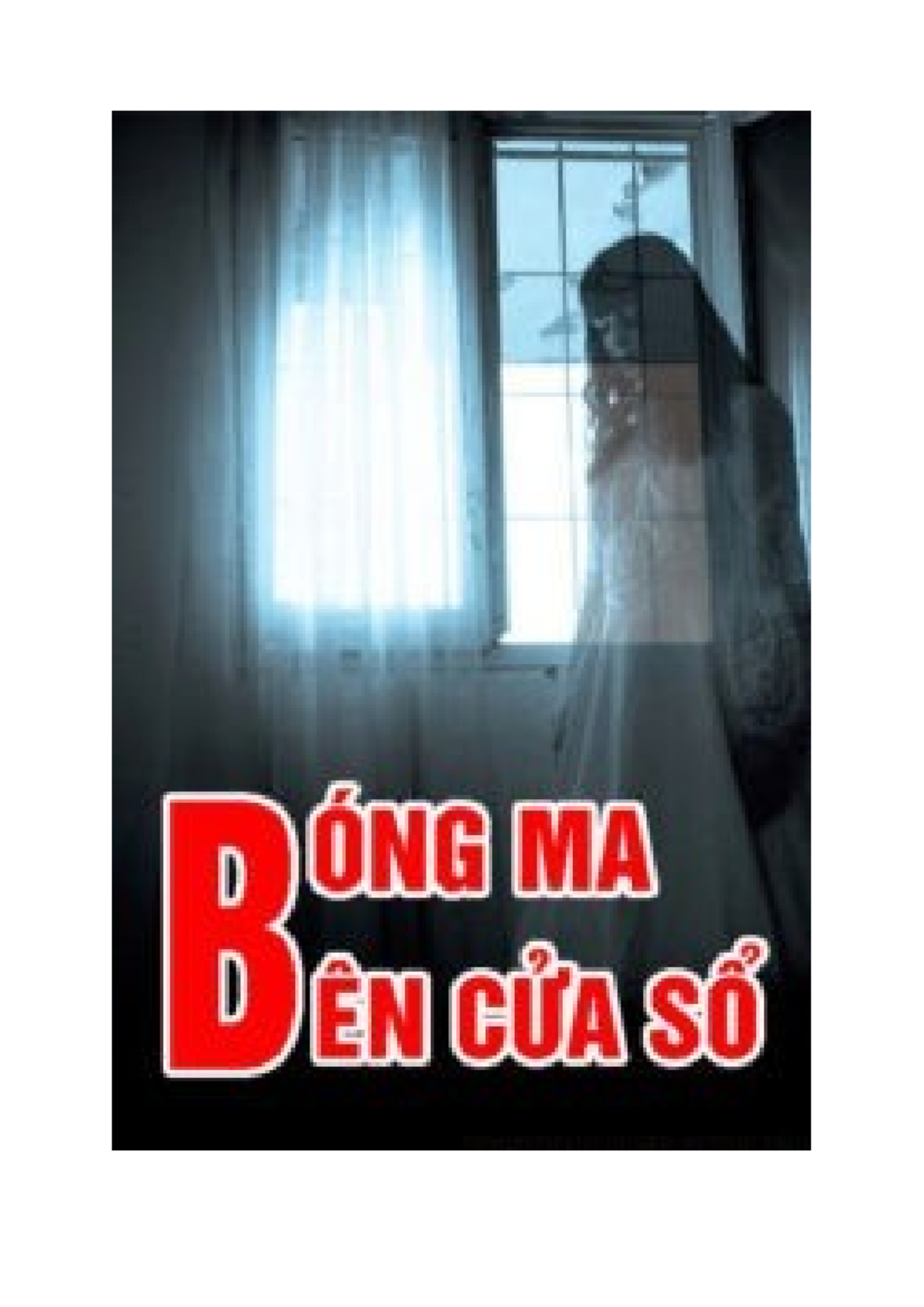 BÓng ma bên cửa sổ - sdsdsdsd - Lời tặng Tặng các bạn của tổ 15 Vì sự ...
