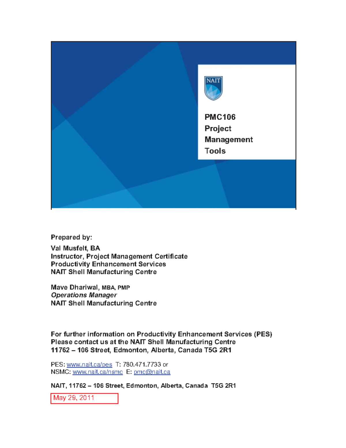 PMC106 M S Project 2010 LRC Print File July 15, 2013 - Prepared by: Val ...