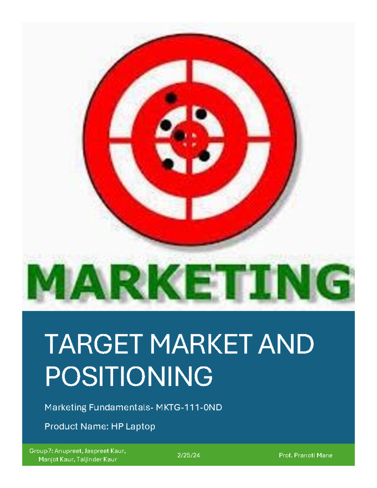 Target Market (2) - TARGET MARKET AND POSITIONING Marketing Fundamentals- MKTG- 111 - 0ND ...