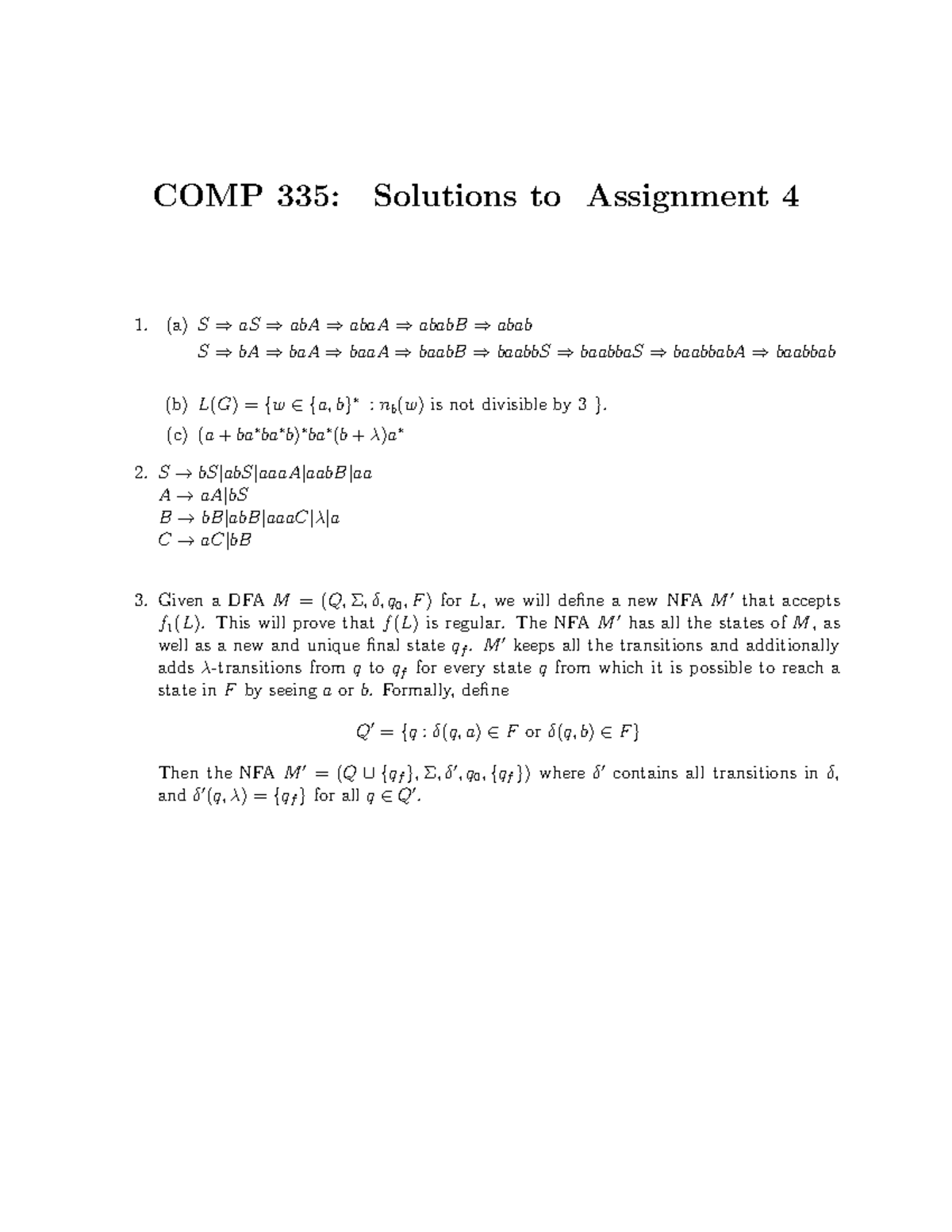 Soln4 - COMP 335: Solutions to Assignment 4 (a) S⇒aS⇒abA⇒abaA⇒ababB⇒abab - Studocu