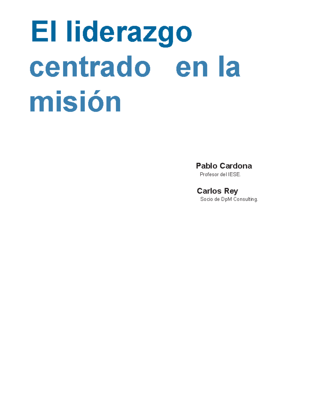 El Liderazgo Centrado en la Misión - Documentos de Google - El ...