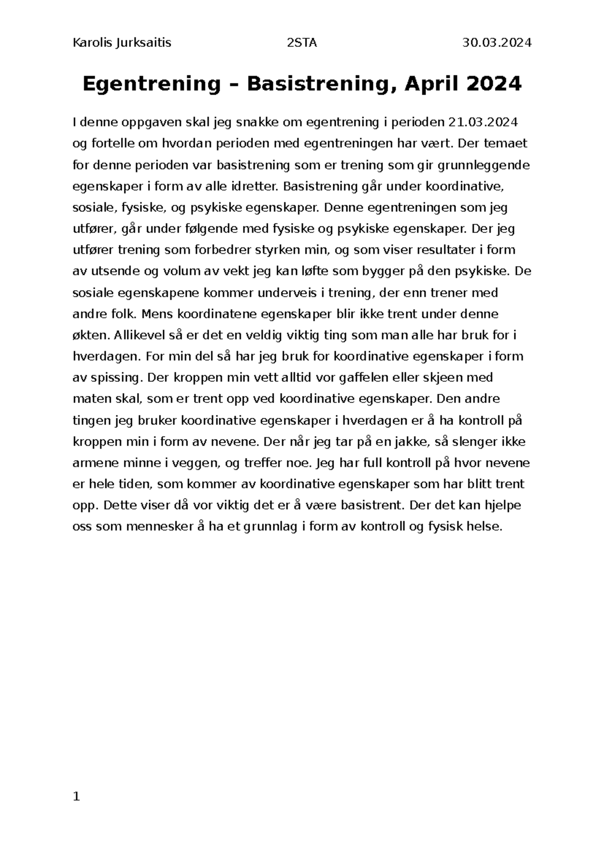 Egentrening April 2024 - Egentrening – Basistrening, April 2024 I denne ...