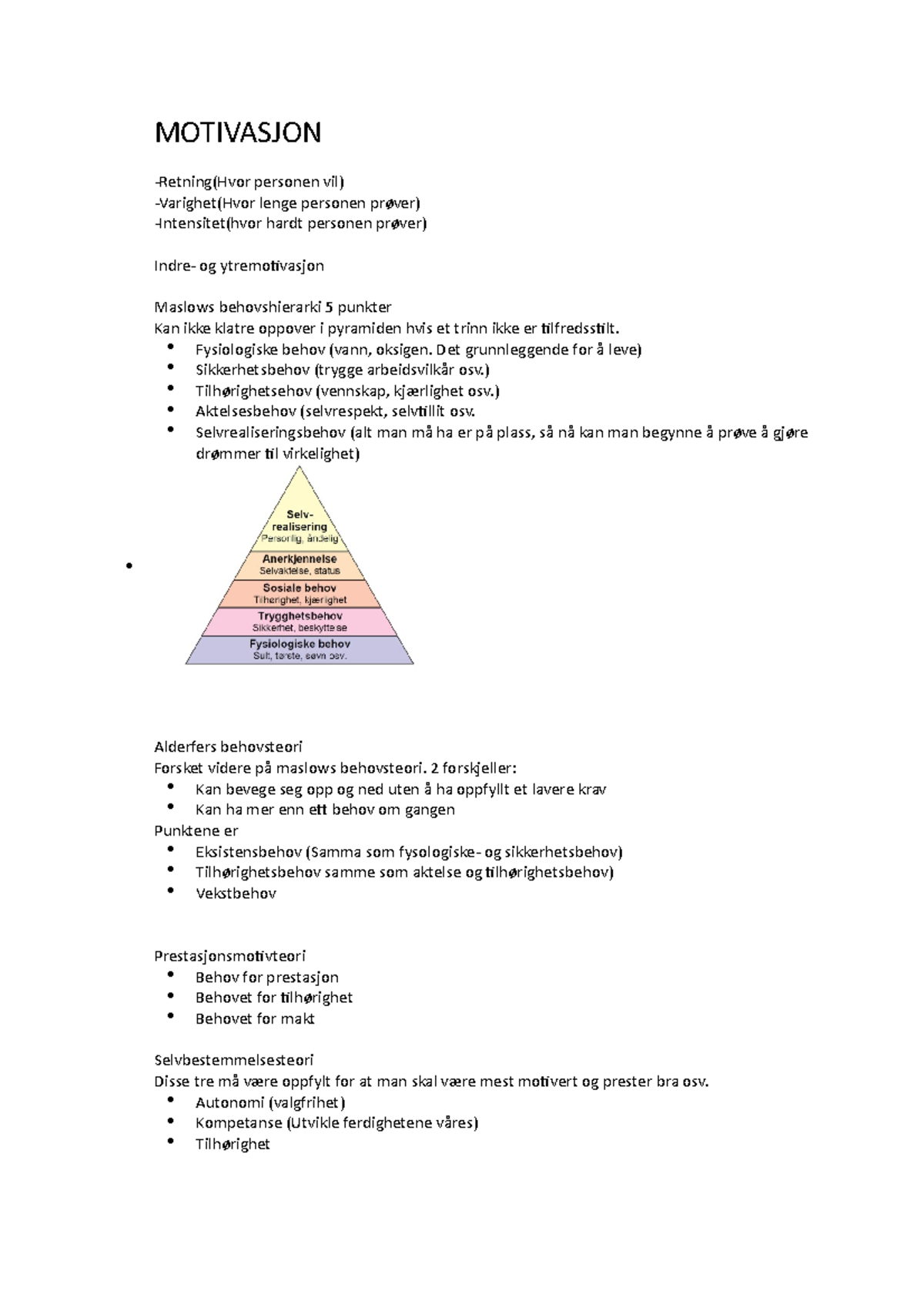 Motivasjon - MOTIVASJON -Retning(Hvor personen vil) -Varighet(Hvor ...