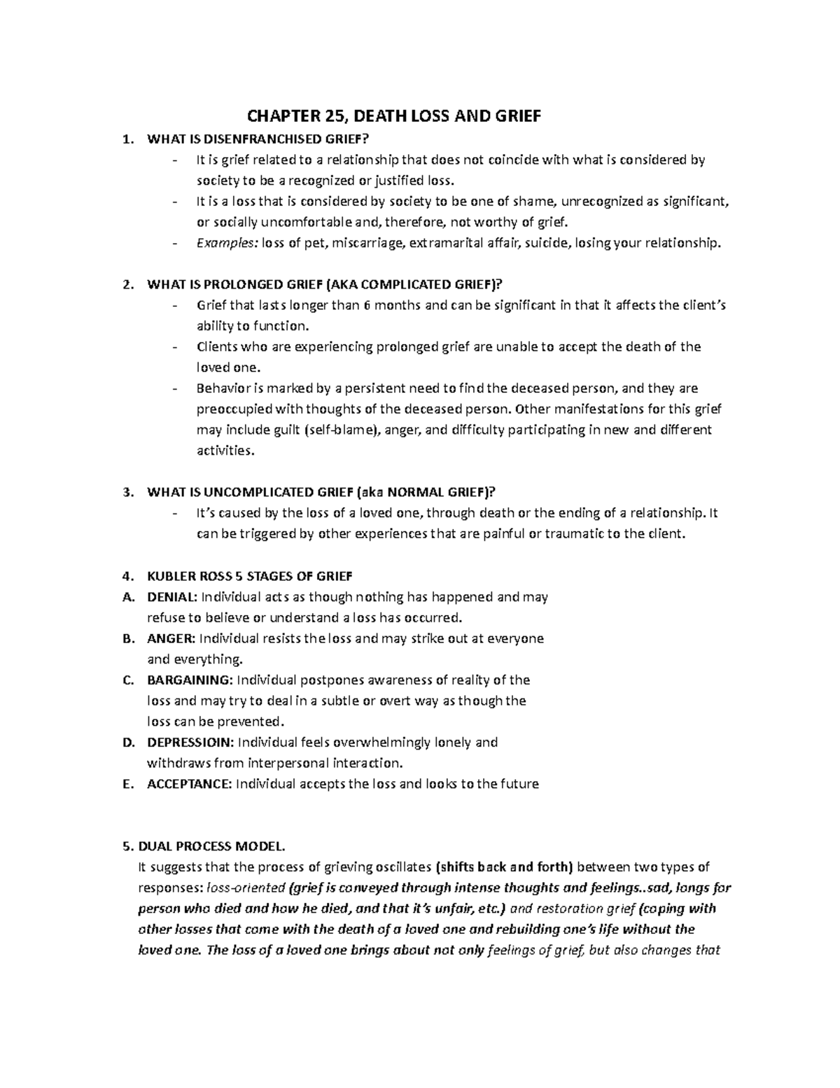 Quiz 21 - Study guide - CHAPTER 25, DEATH LOSS AND GRIEF 1. WHAT IS ...