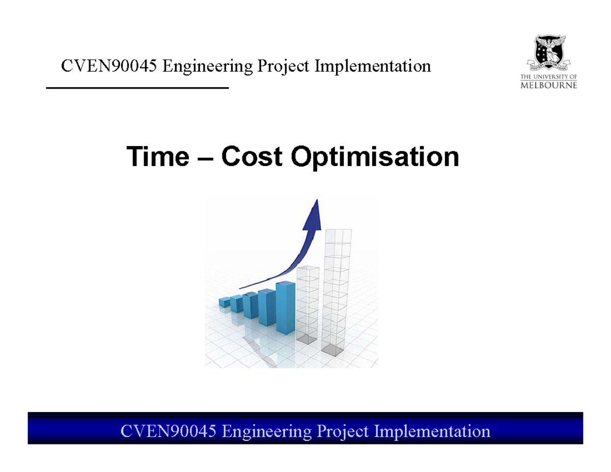 Time – Cost Optimisation with solution 2023 - ####### CVEN90045 ...