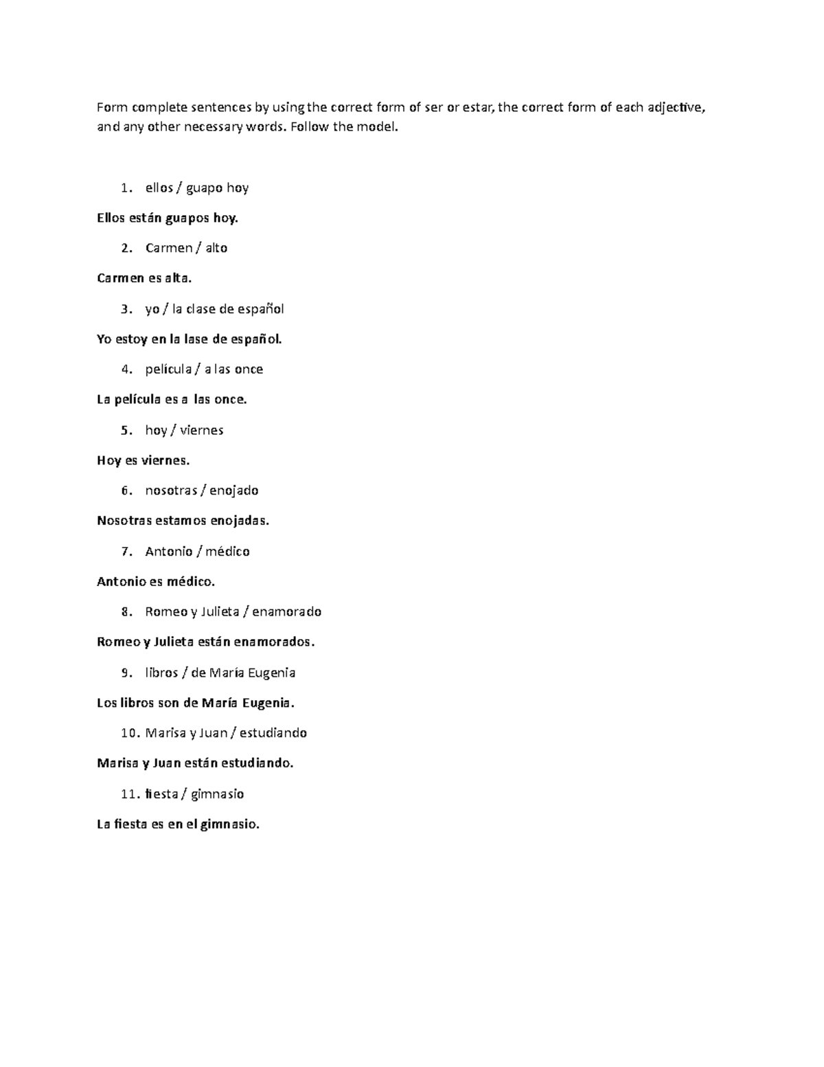 Spanish 1 Manos a la obra - Form complete sentences by using the ...