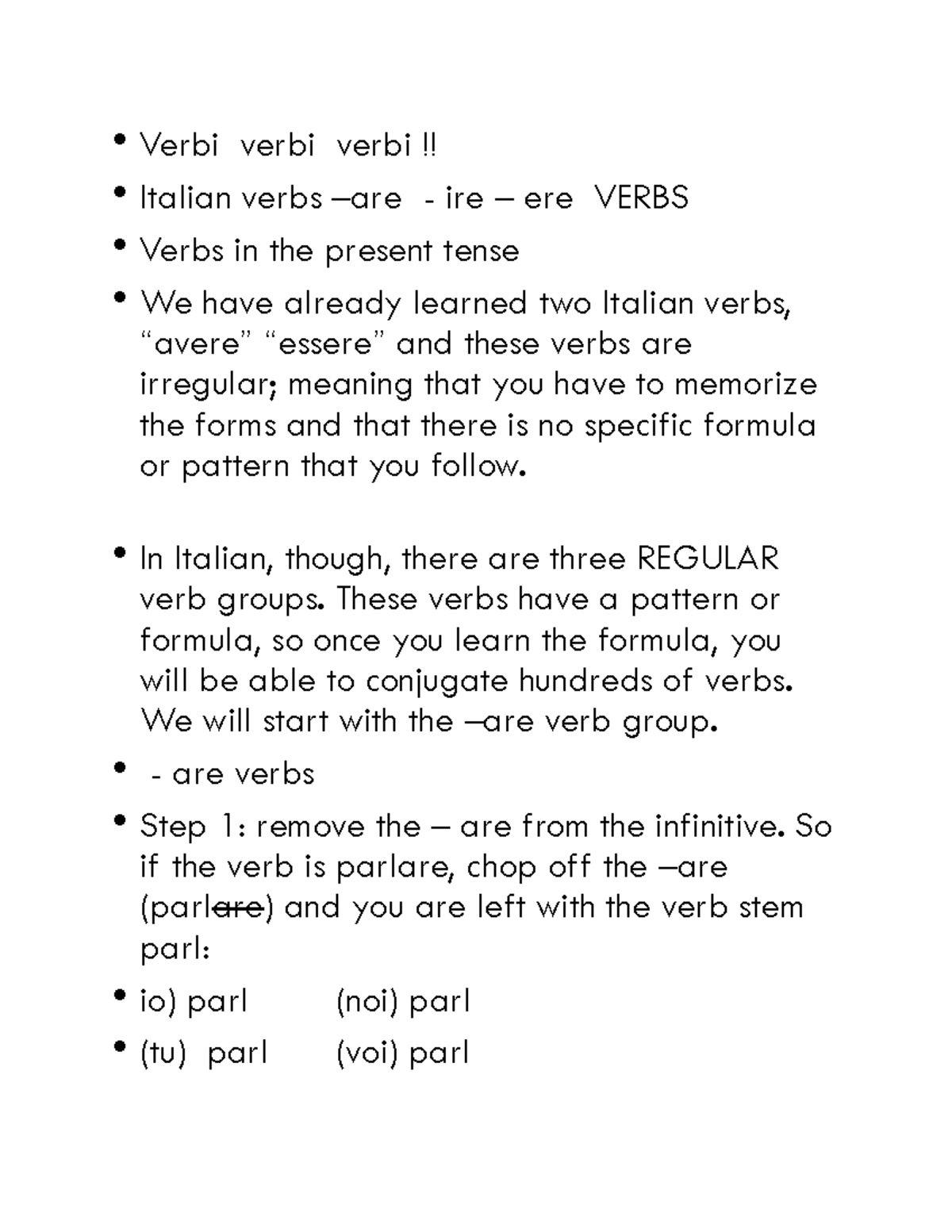 Verbi verbi verbi - notes - • Verbi verbi verbi !! • Italian verbs –are ...
